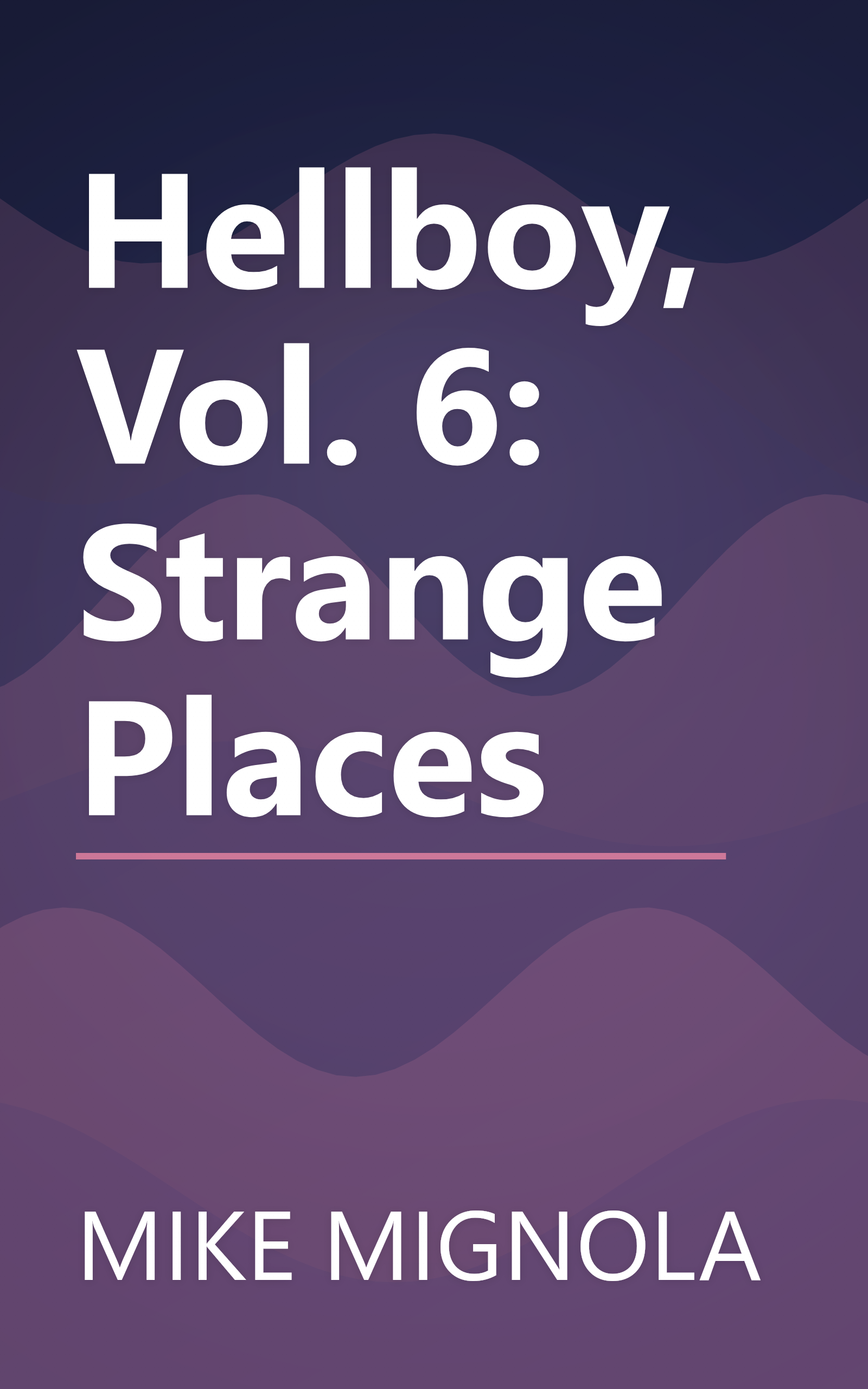 Hellboy, Vol. 6: Strange Places book cover