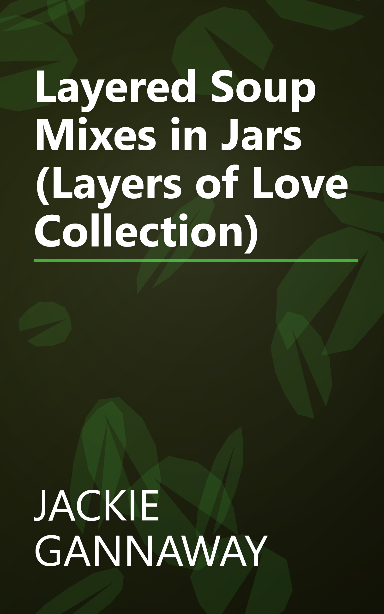 Layered Soup Mixes in Jars (Layers of Love Collection) book cover