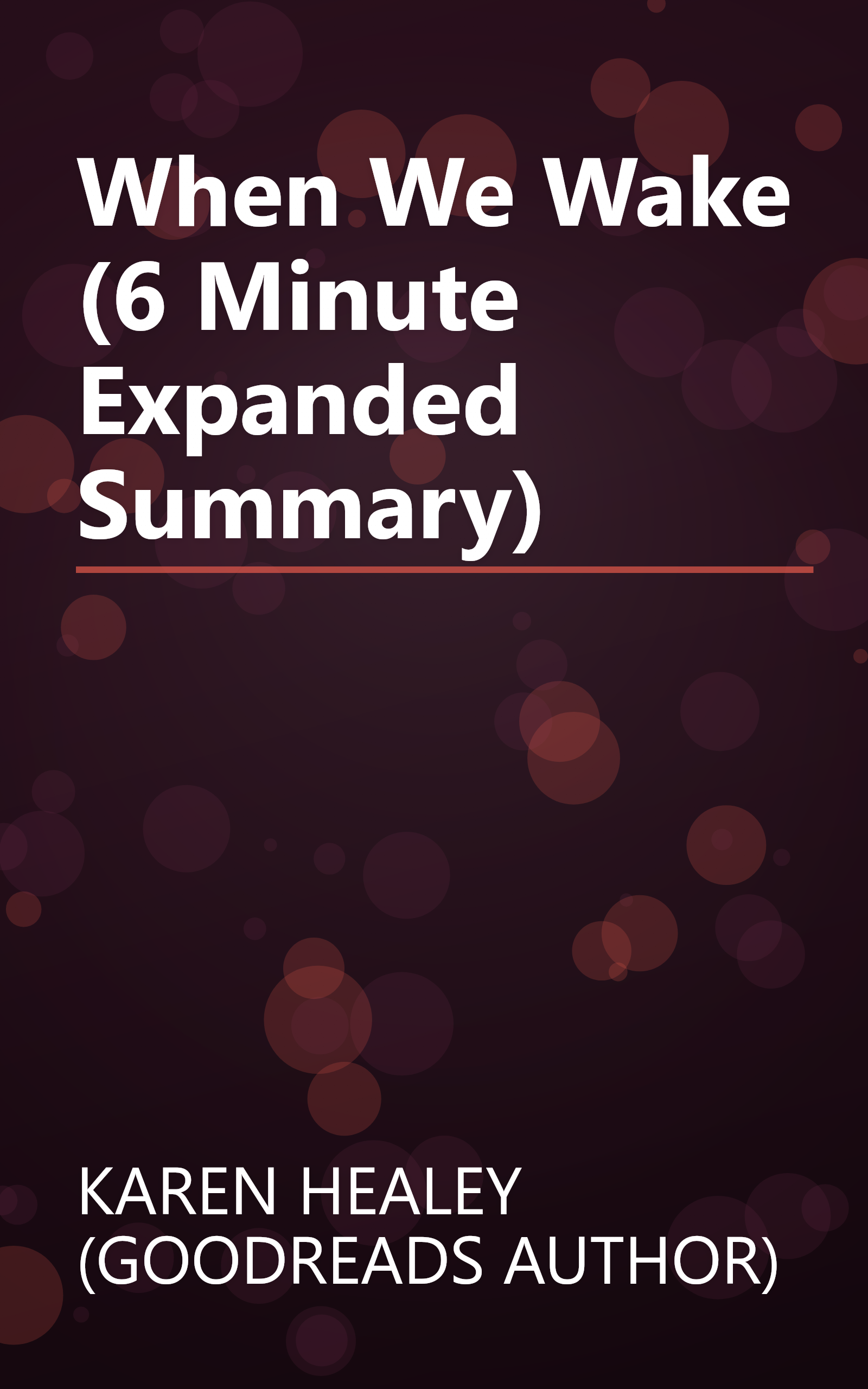 When We Wake (6 Minute   Expanded Summary) book cover
