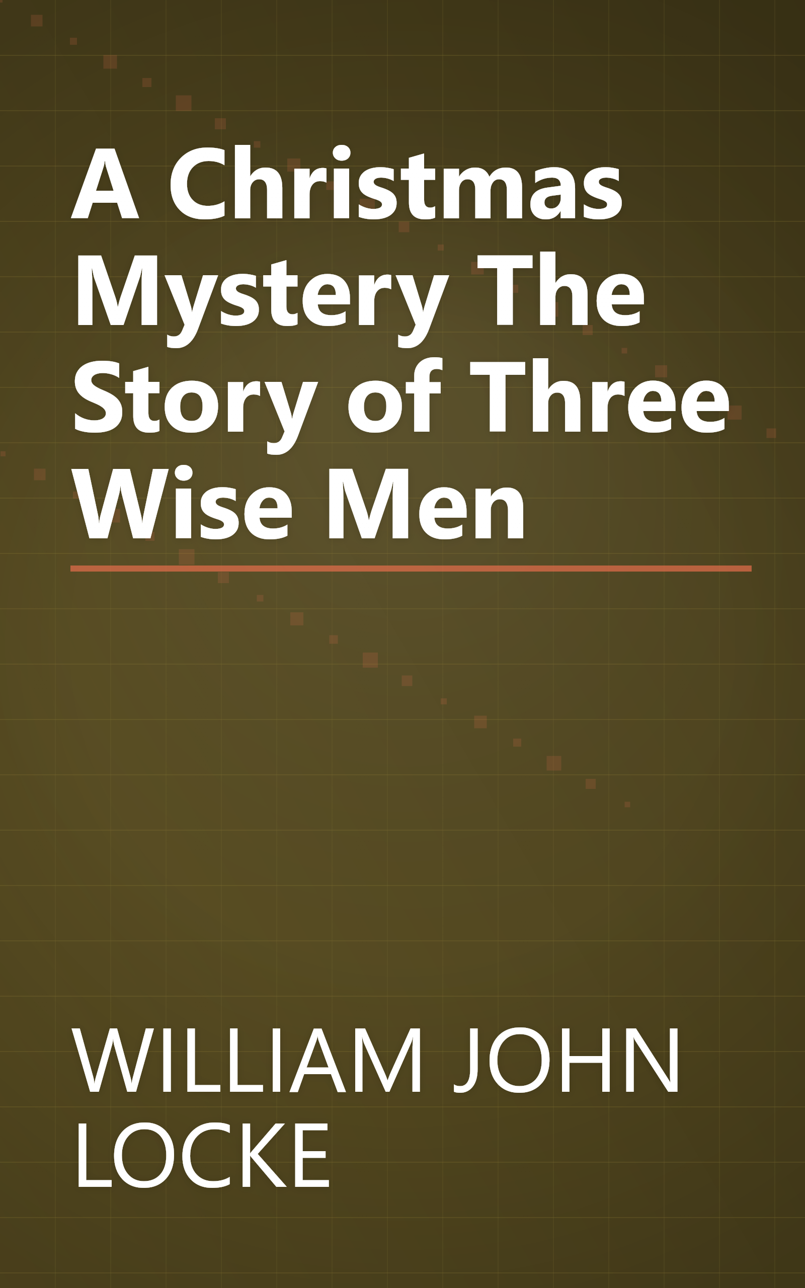 A Christmas Mystery The Story of Three Wise Men book cover