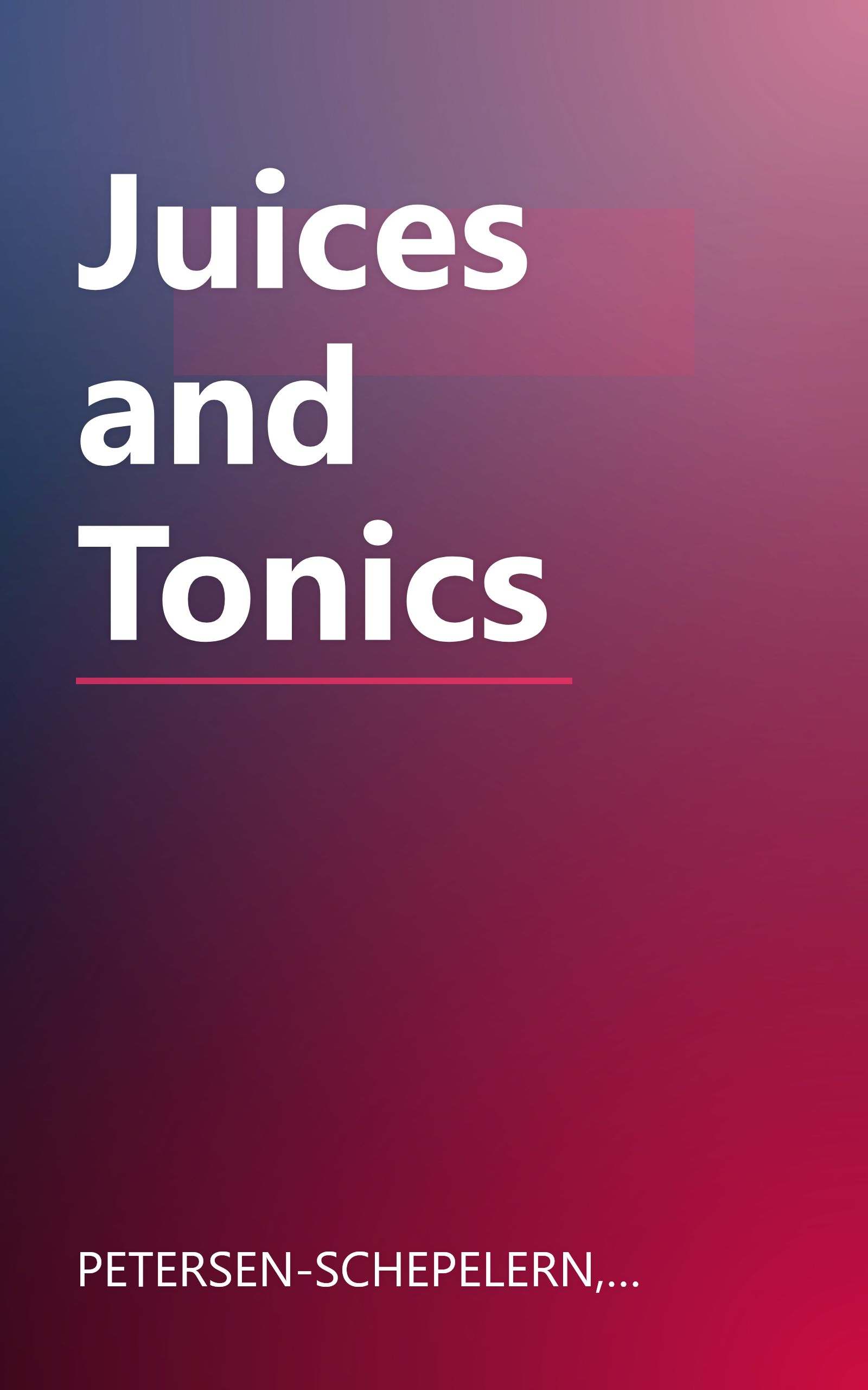 Juices and Tonics book cover