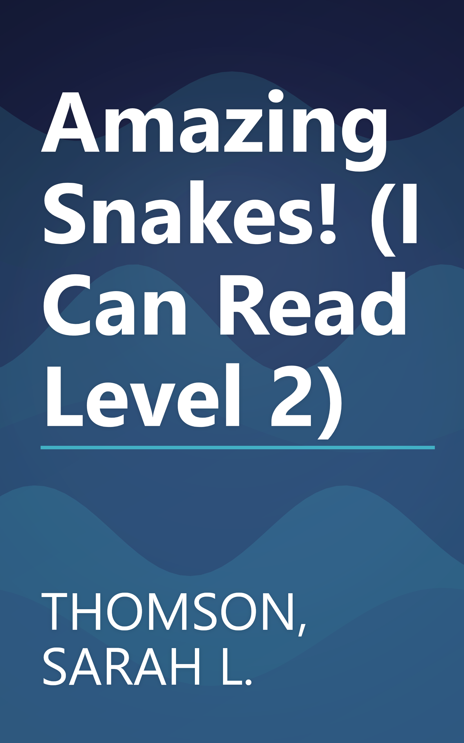 Amazing Snakes! (I Can Read Level 2) book cover