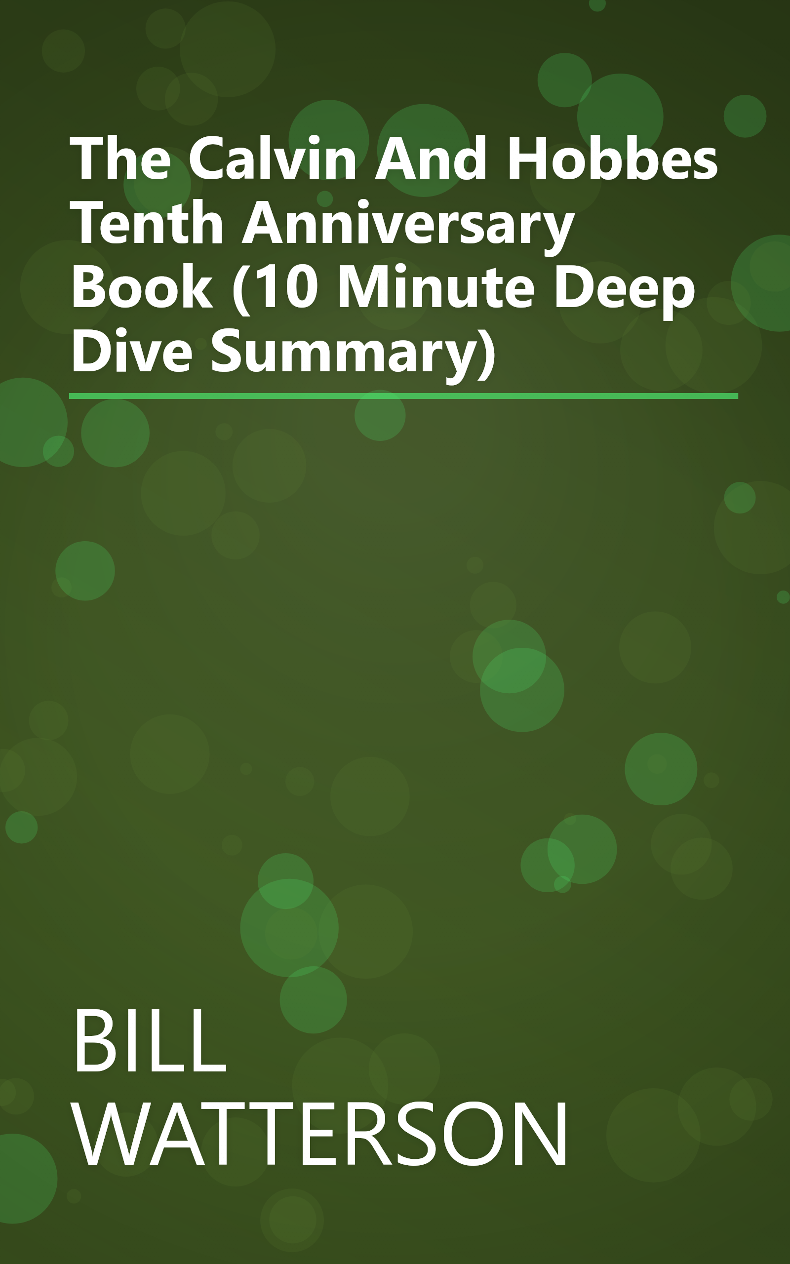 The Calvin And Hobbes Tenth Anniversary Book (10 Minute   Deep Dive Summary) book cover