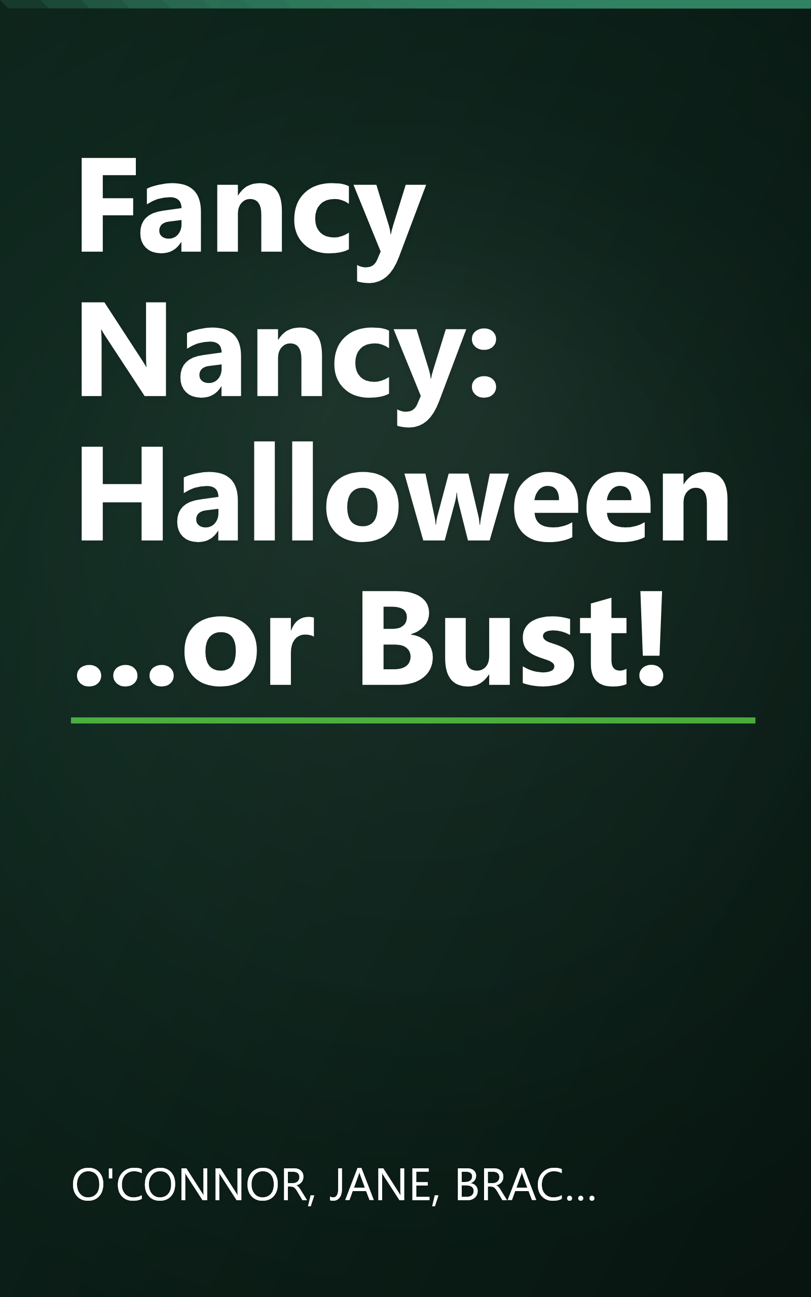 Fancy Nancy: Halloween...or Bust! book cover