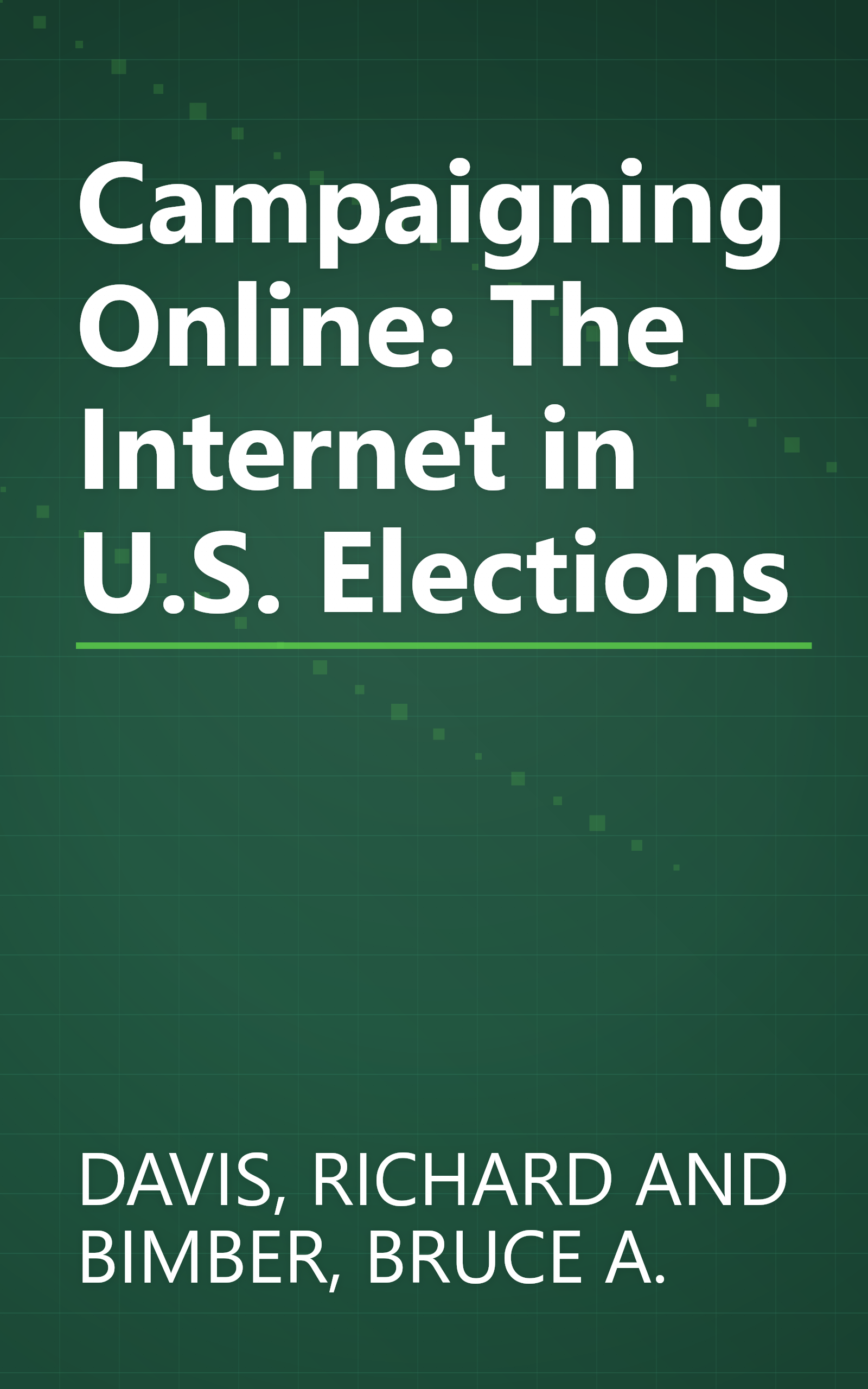 Campaigning Online: The Internet in U.S. Elections book cover