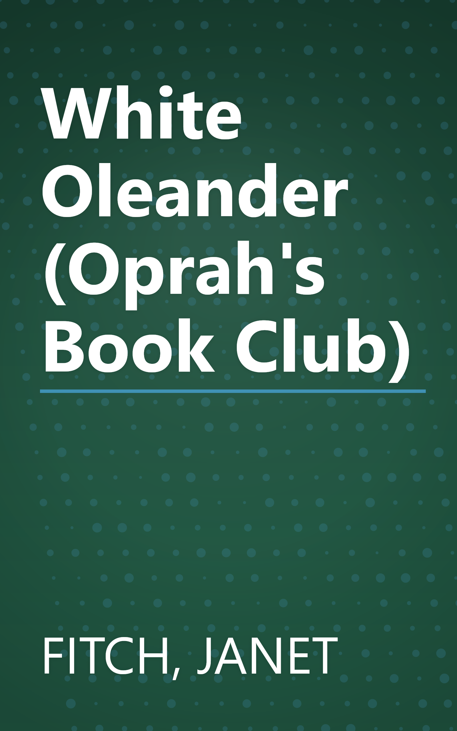 White Oleander (Oprah's Book Club) book cover