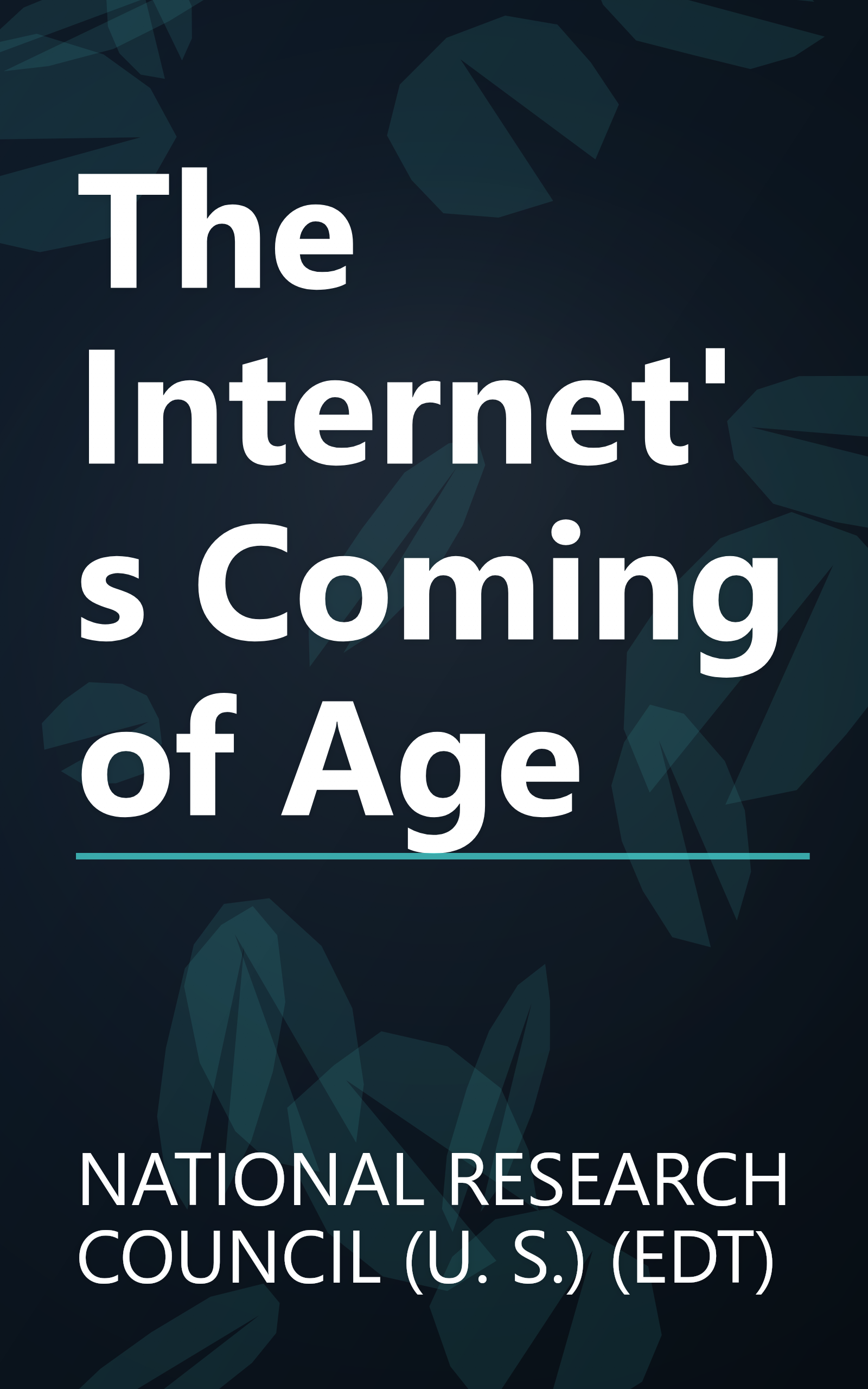 The Internet's Coming of Age book cover