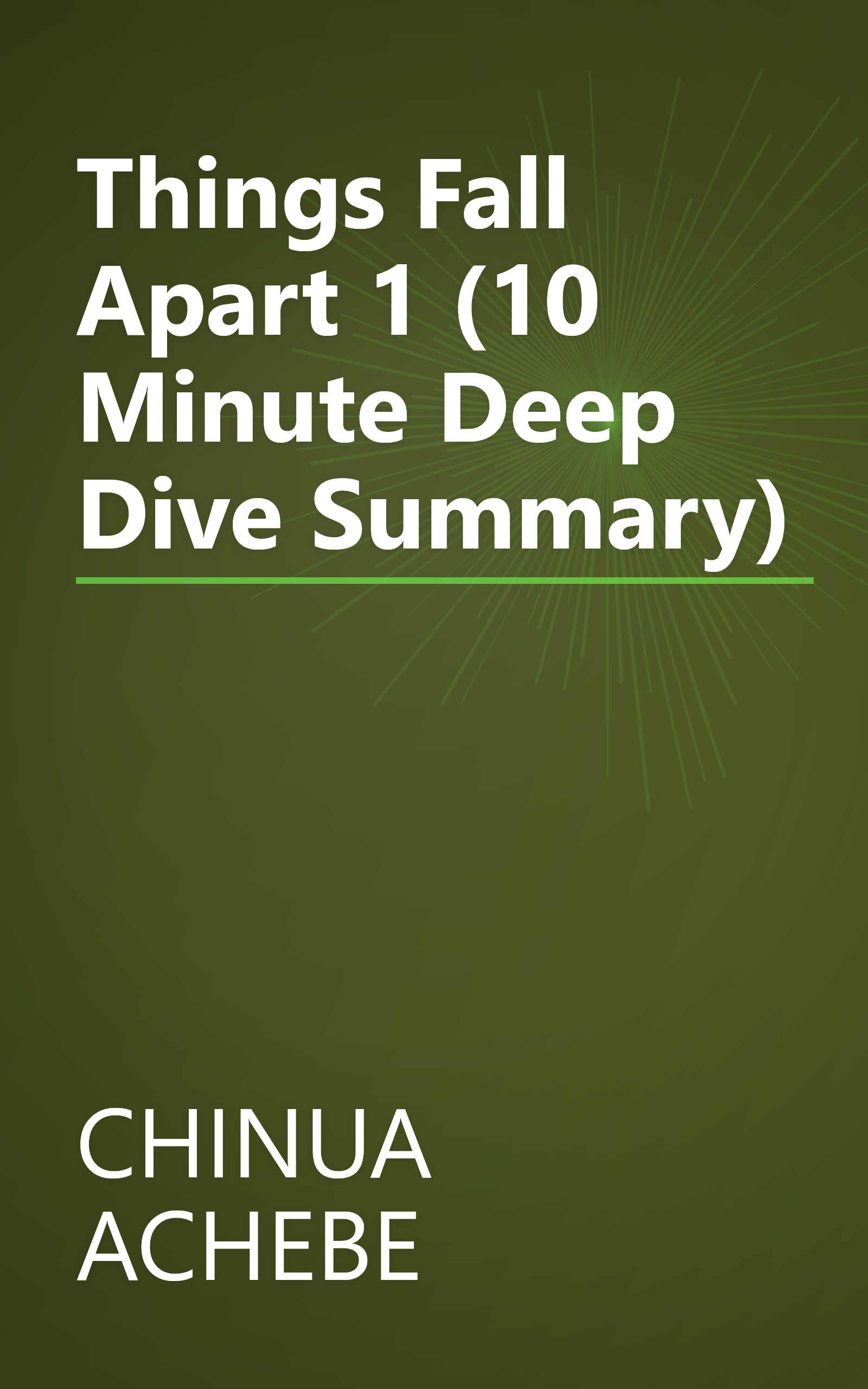 Things Fall Apart 1 (10 Minute   Deep Dive Summary) book cover