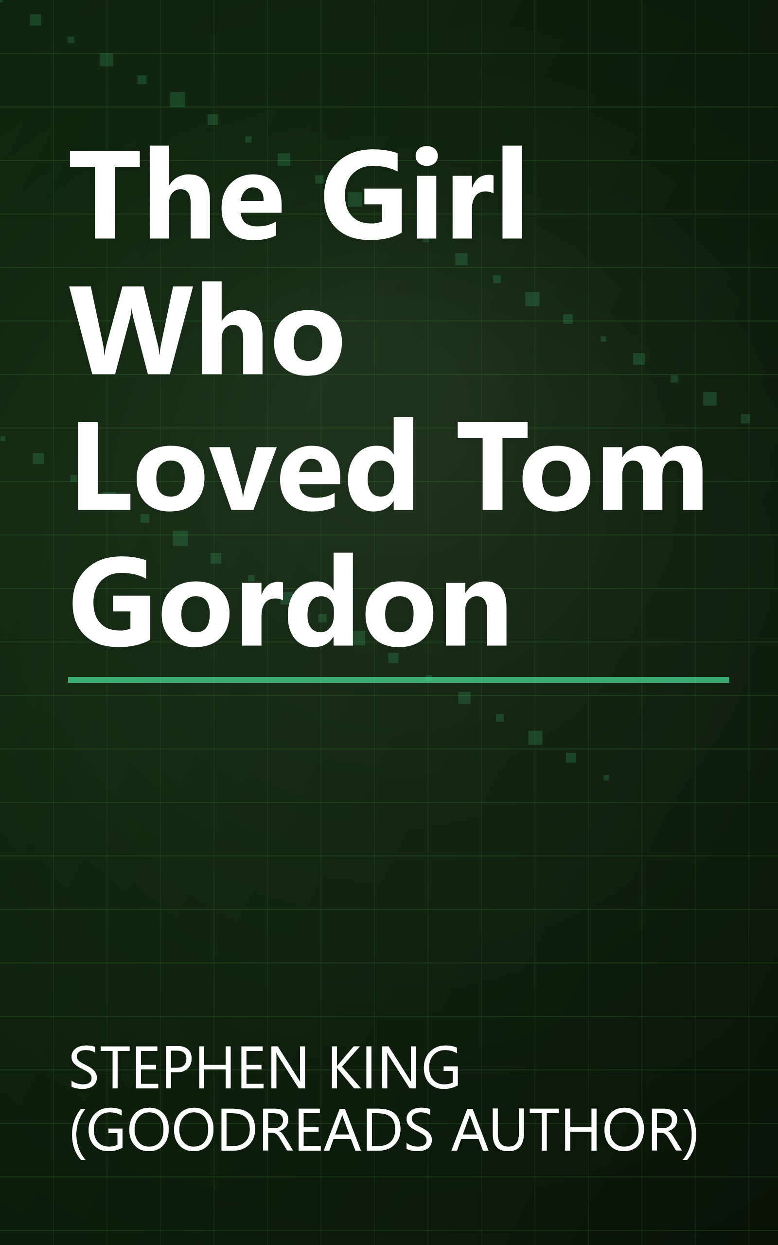 The Girl Who Loved Tom Gordon book cover