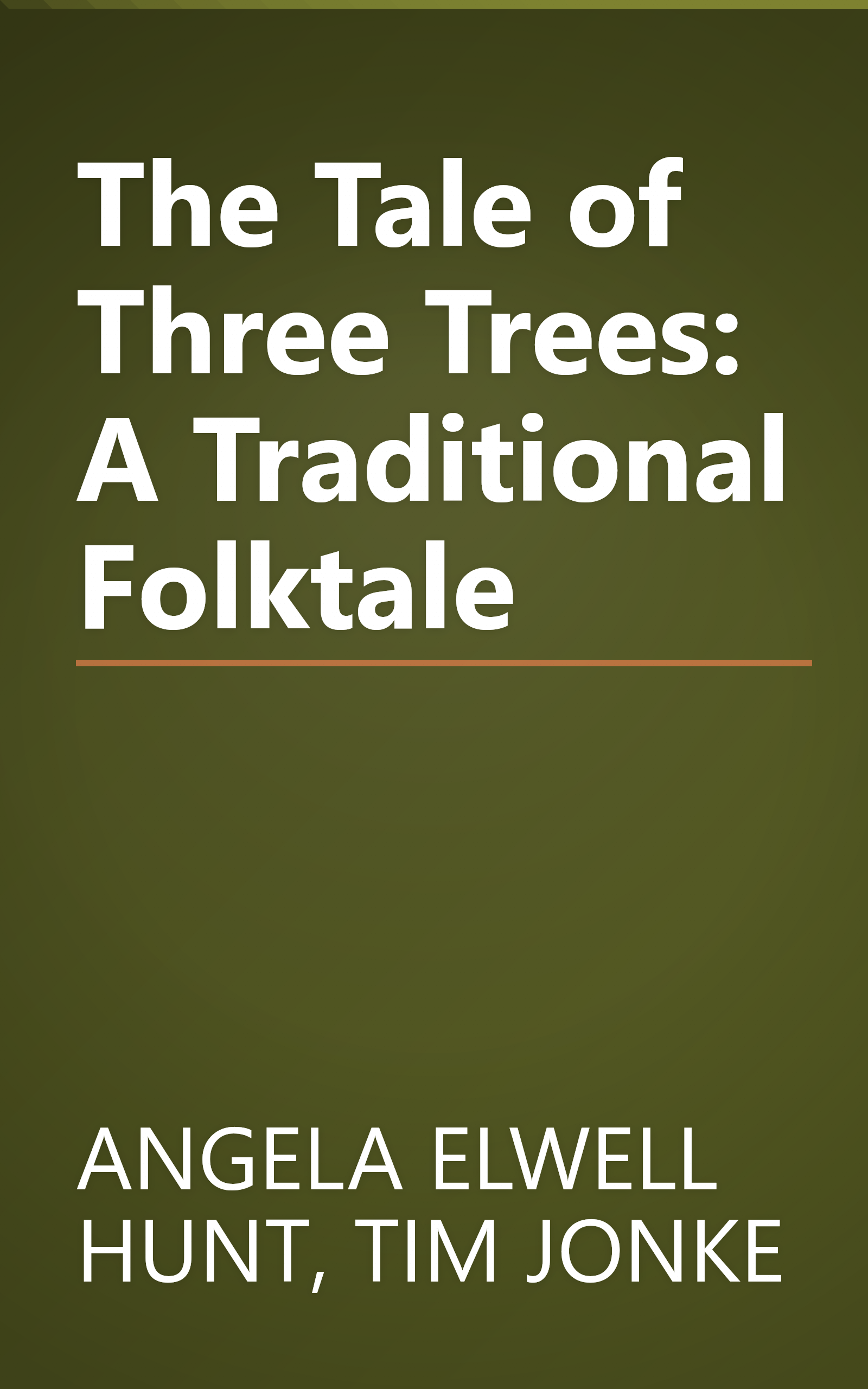 The Tale of Three Trees: A Traditional Folktale book cover