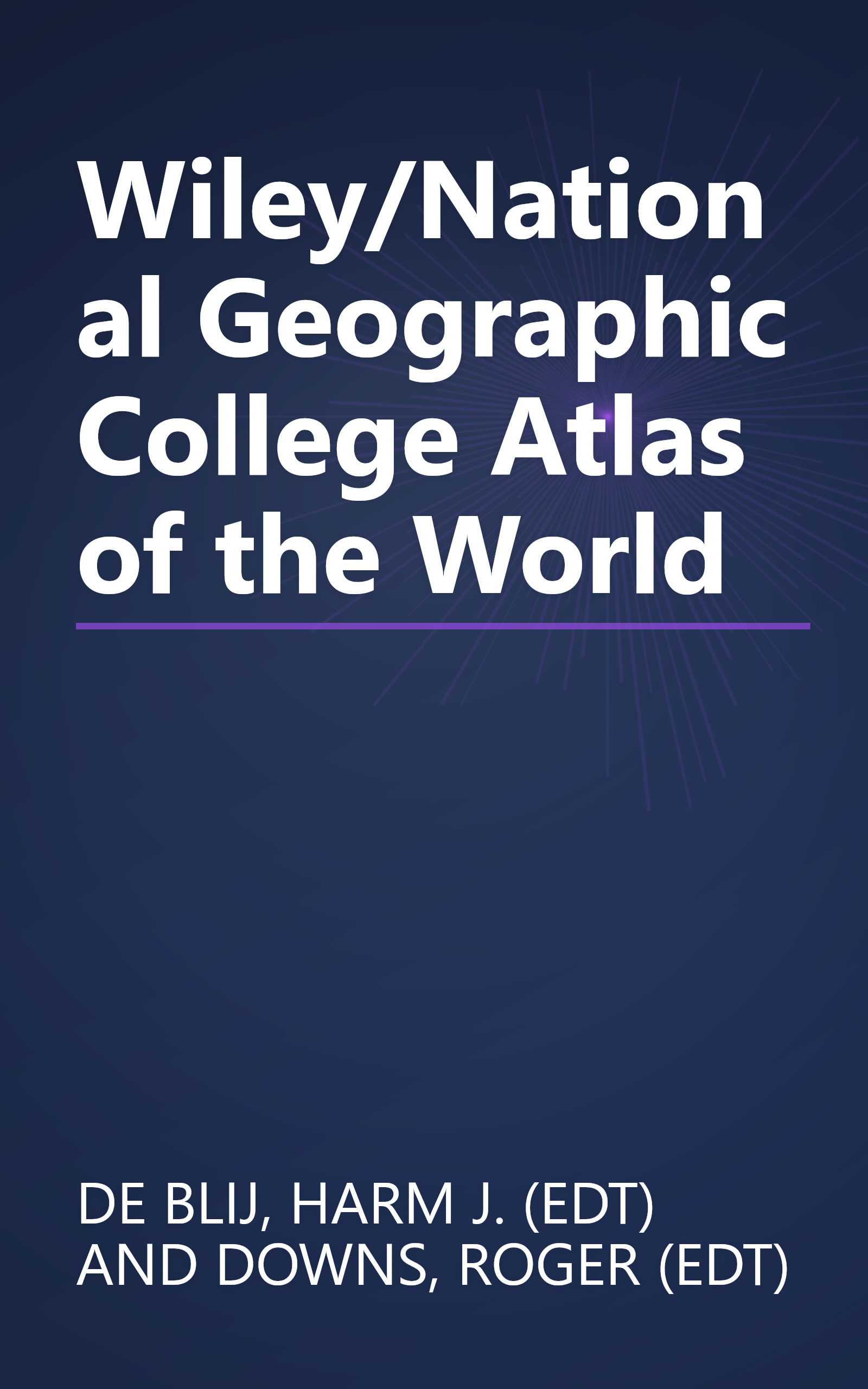Wiley/National Geographic College Atlas of the World book cover