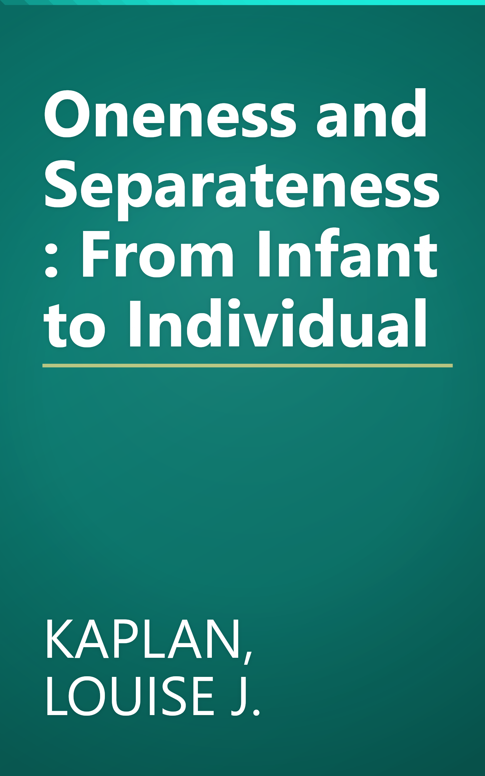 Oneness and Separateness: From Infant to Individual book cover