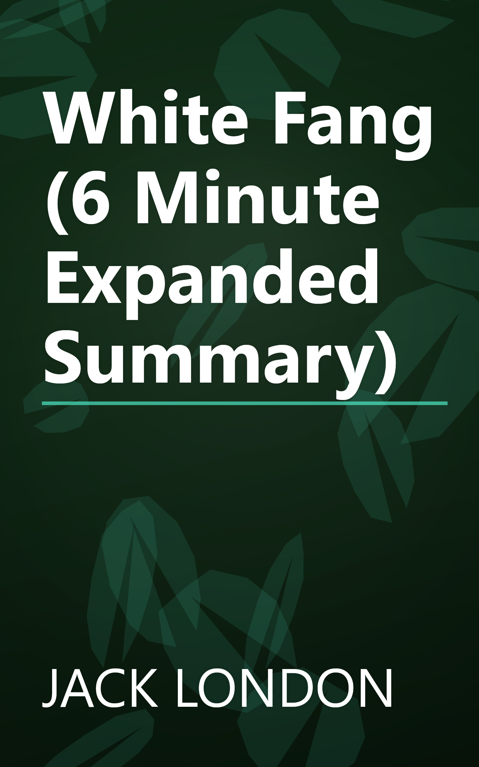 White Fang (6 Minute   Expanded Summary) book cover