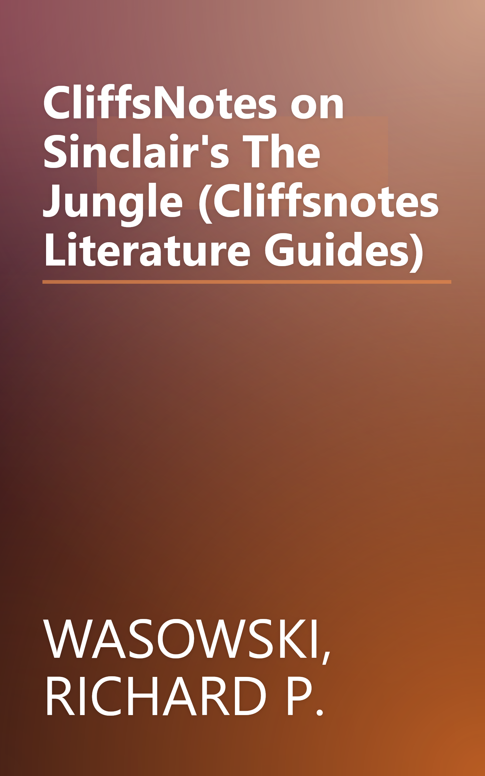 CliffsNotes on Sinclair's The Jungle (Cliffsnotes Literature Guides) book cover