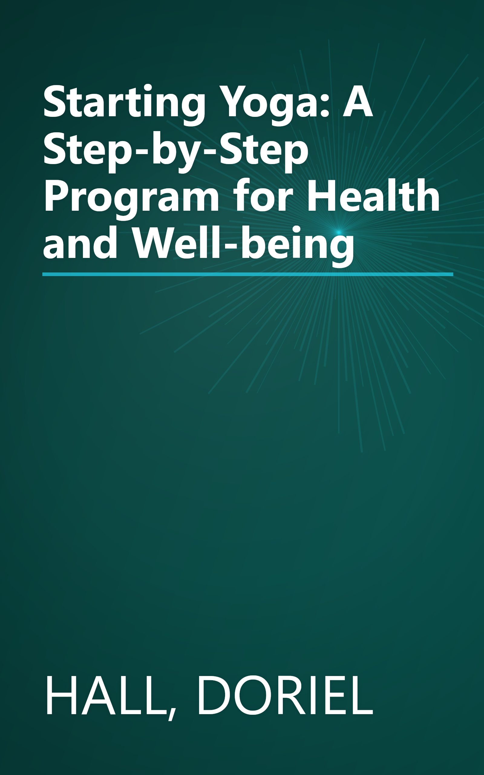 Starting Yoga: A Step-by-Step Program for Health and Well-being book cover
