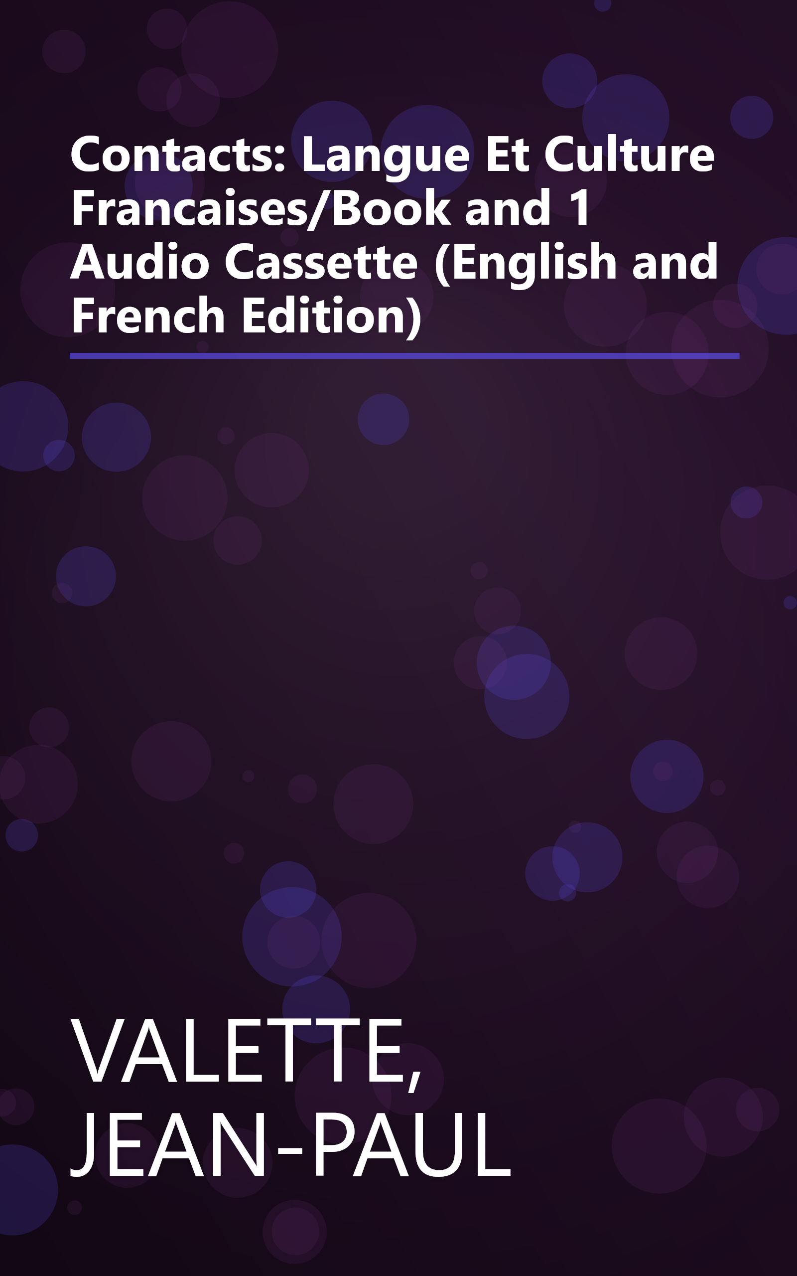 Contacts: Langue Et Culture Francaises/Book and 1 Audio Cassette (English and French Edition) book cover