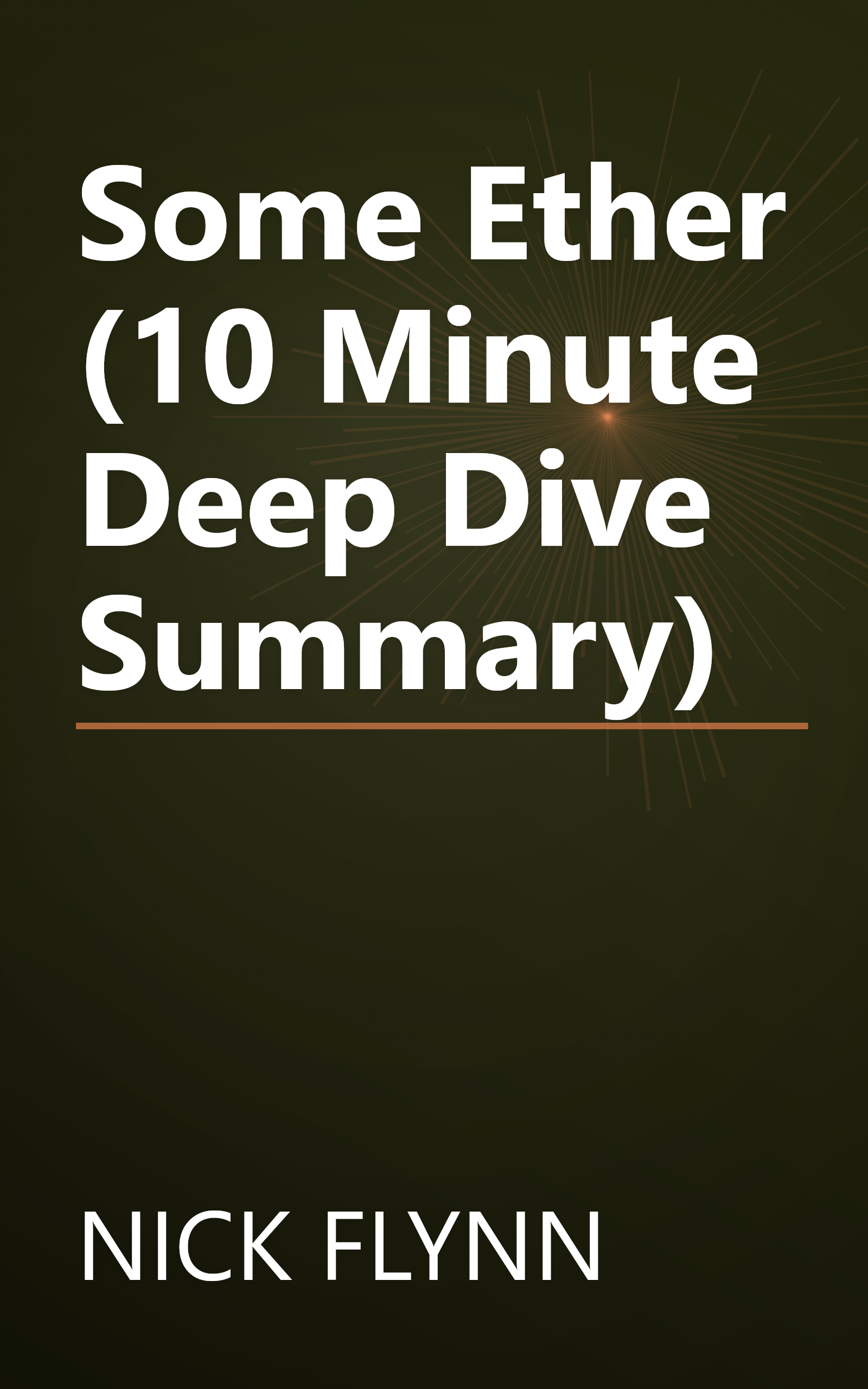 Some Ether (10 Minute   Deep Dive Summary) book cover