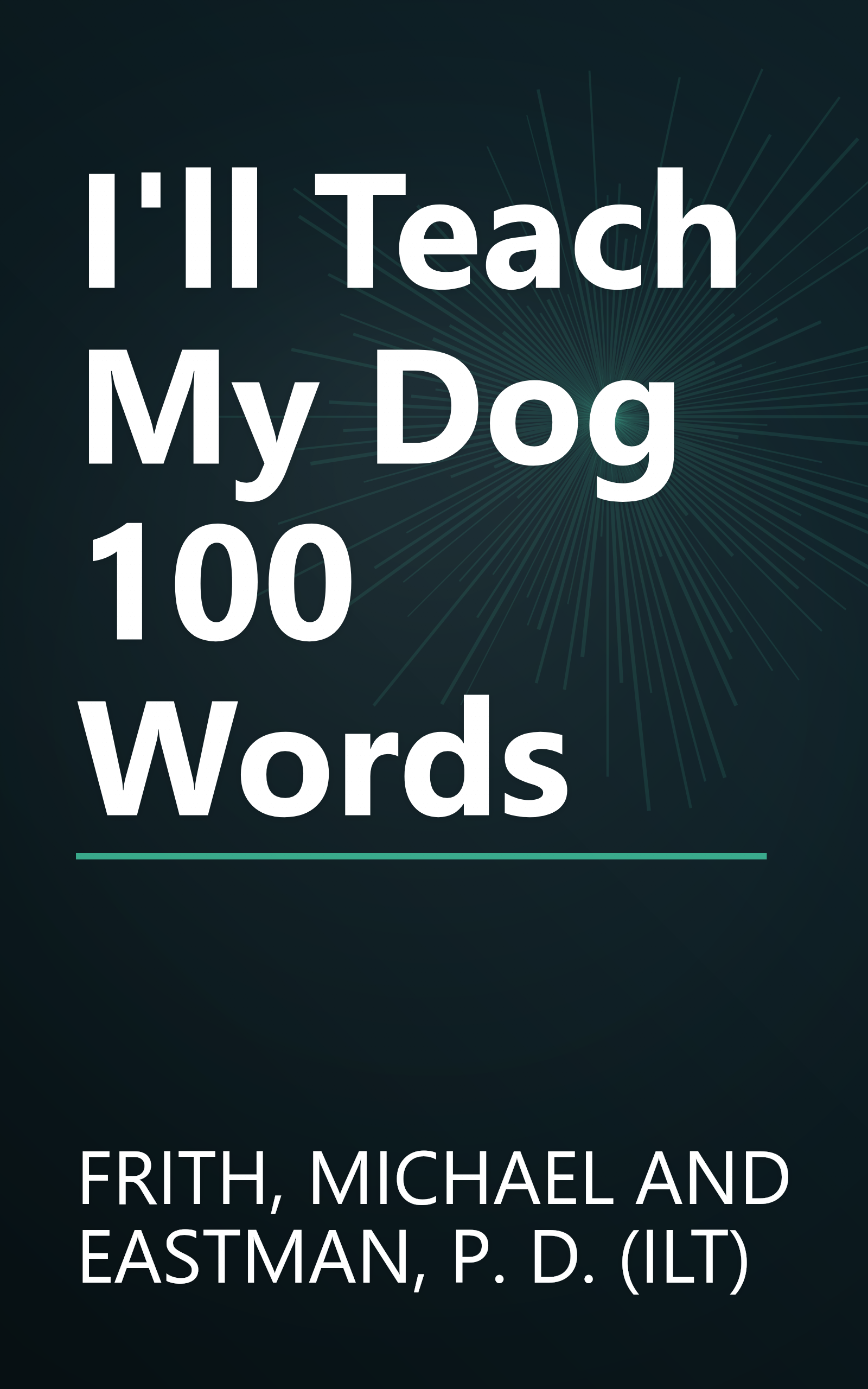 I'll Teach My Dog 100 Words book cover