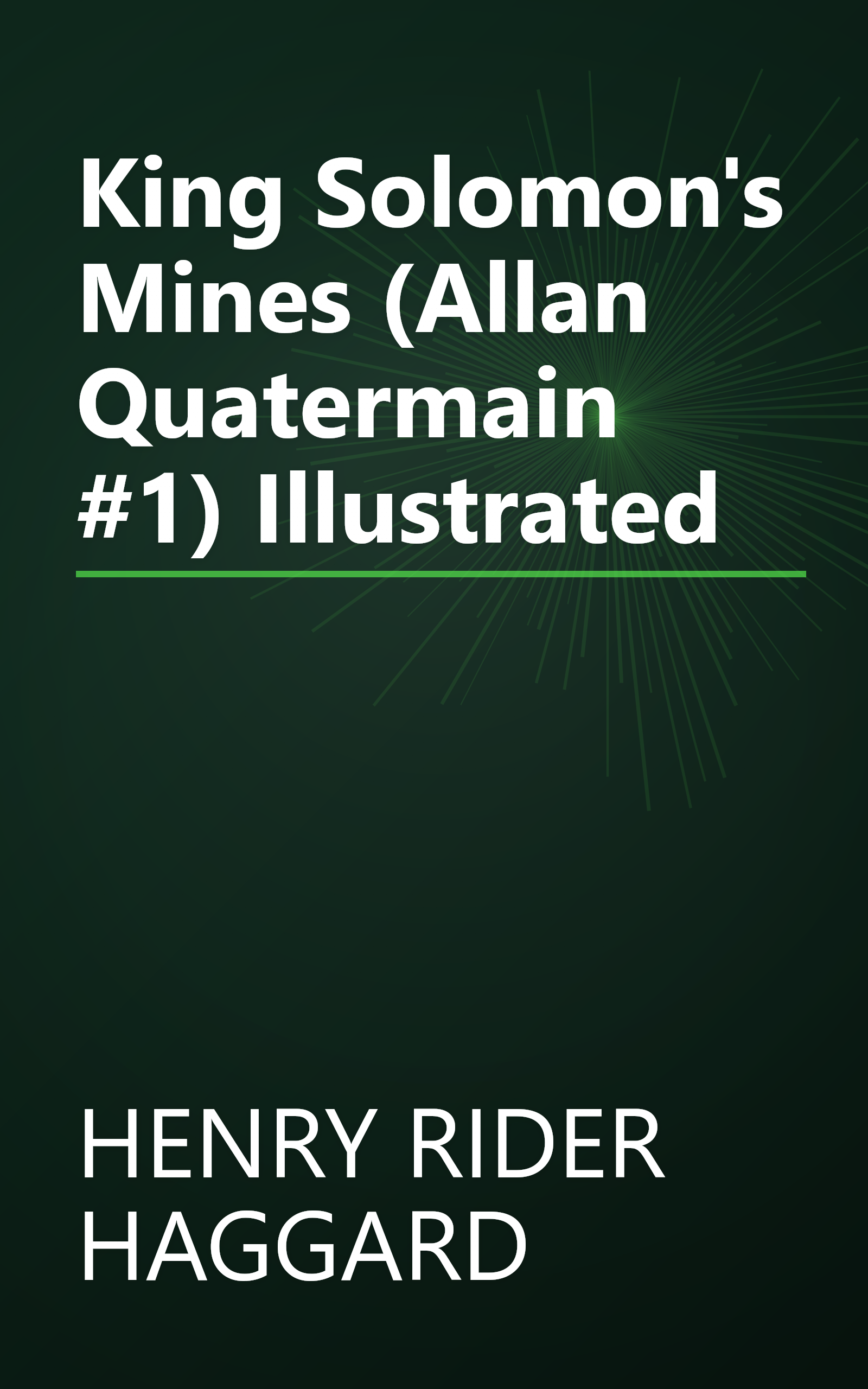 King Solomon's Mines (Allan Quatermain #1) Illustrated book cover