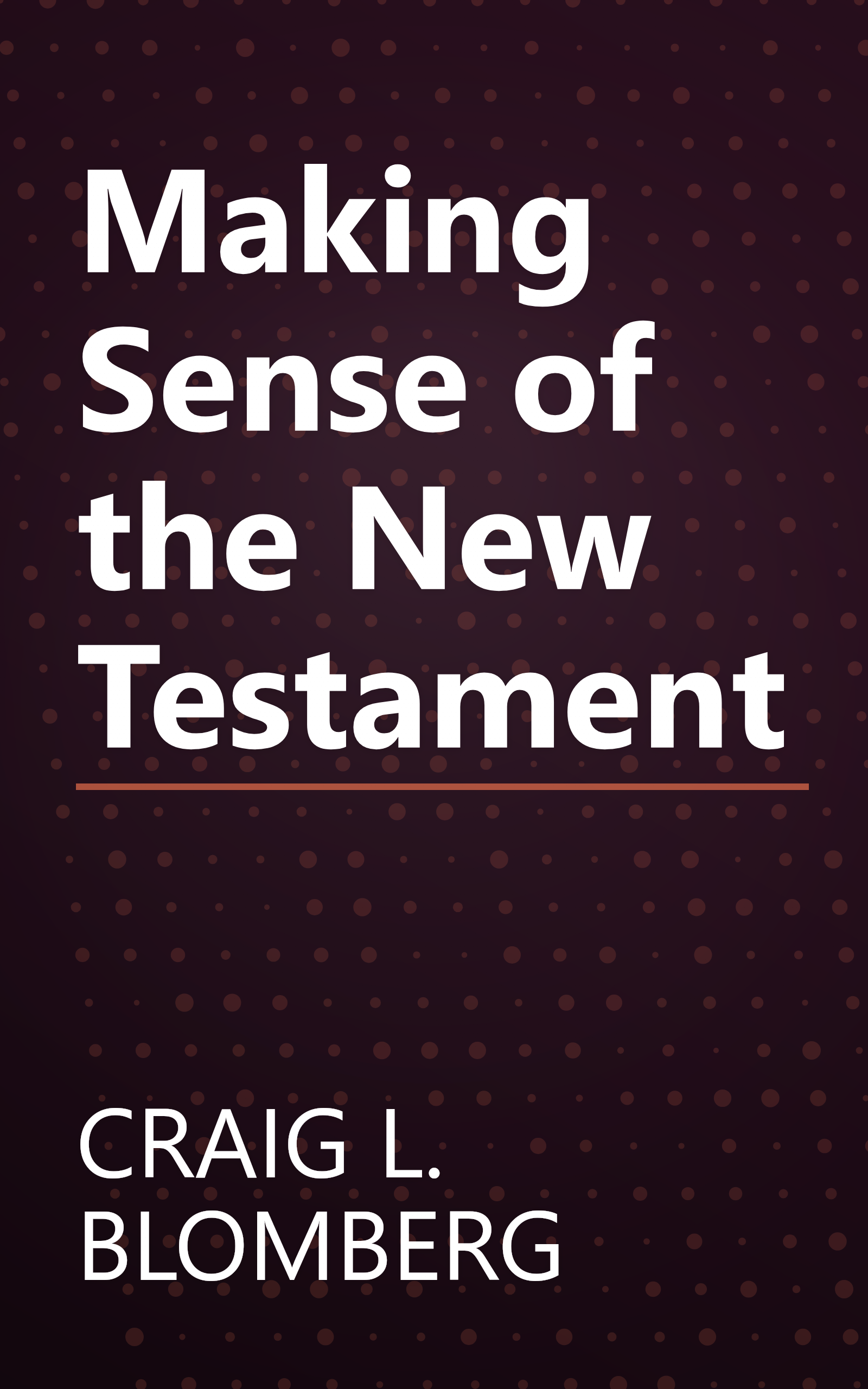 Making Sense of the New Testament book cover