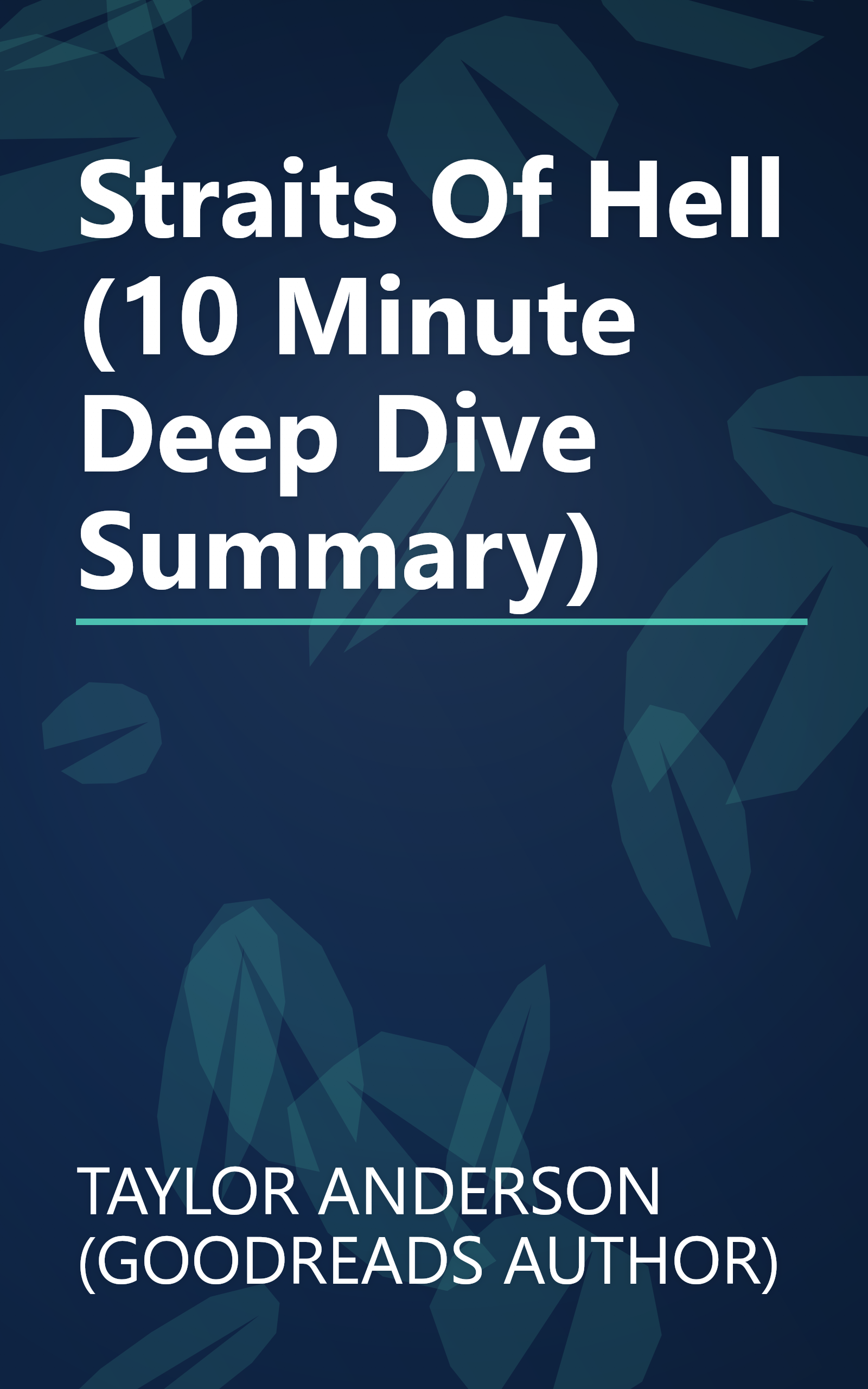 Straits Of Hell (10 Minute   Deep Dive Summary) book cover