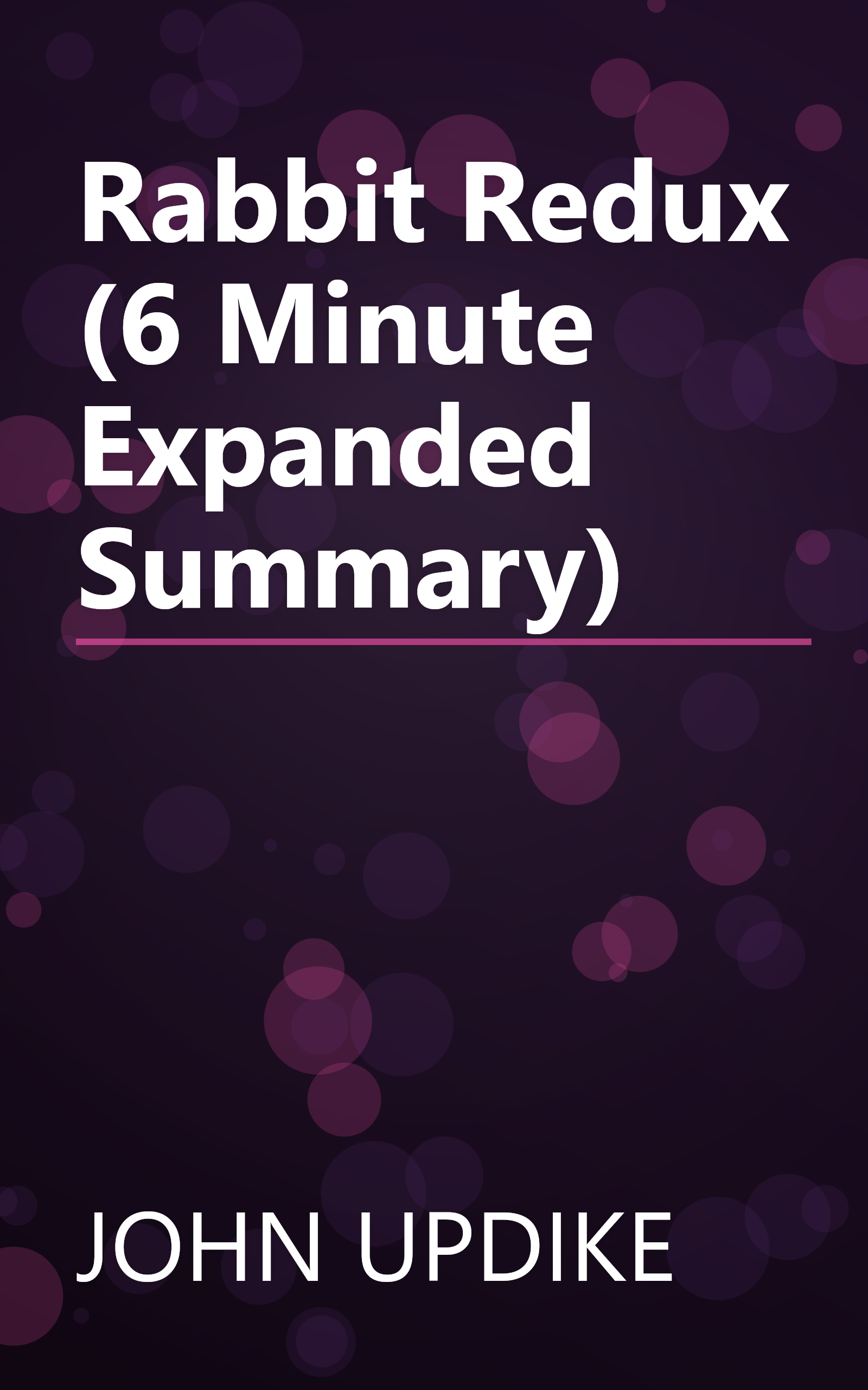 Rabbit Redux (6 Minute   Expanded Summary) book cover
