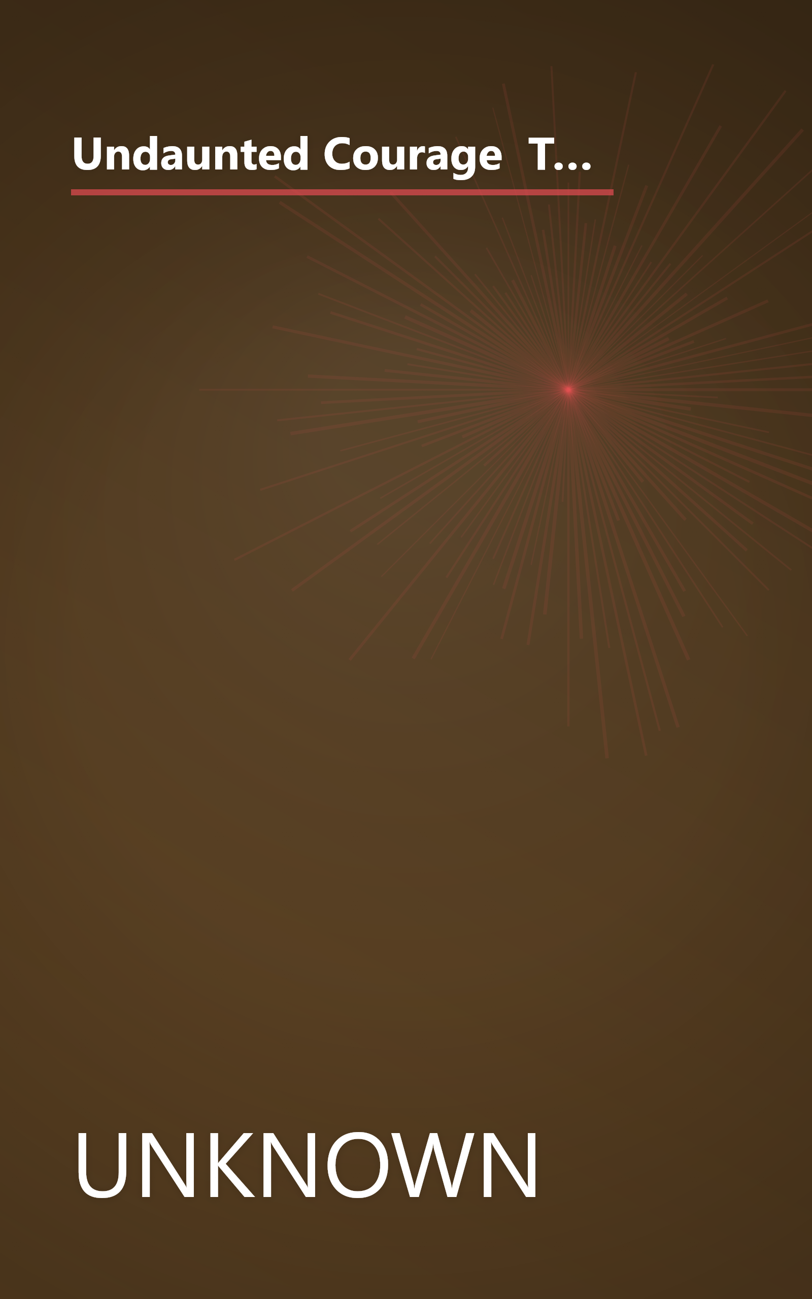 Undaunted Courage  The Pioneering First Mission To Explore America S Wild Frontier 1 (6 Minute   Expanded Summary) book cover