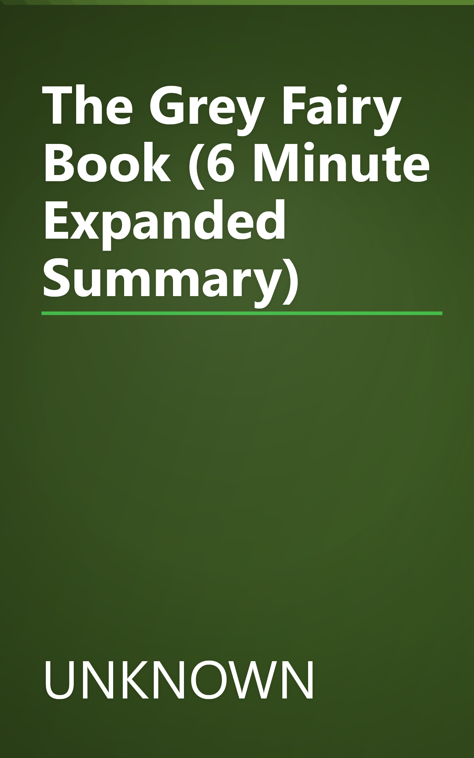 The Grey Fairy Book (6 Minute   Expanded Summary) book cover