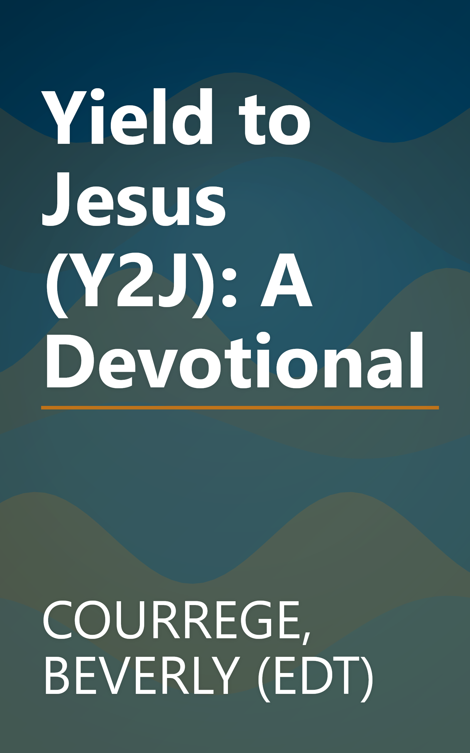 Yield to Jesus (Y2J): A Devotional book cover