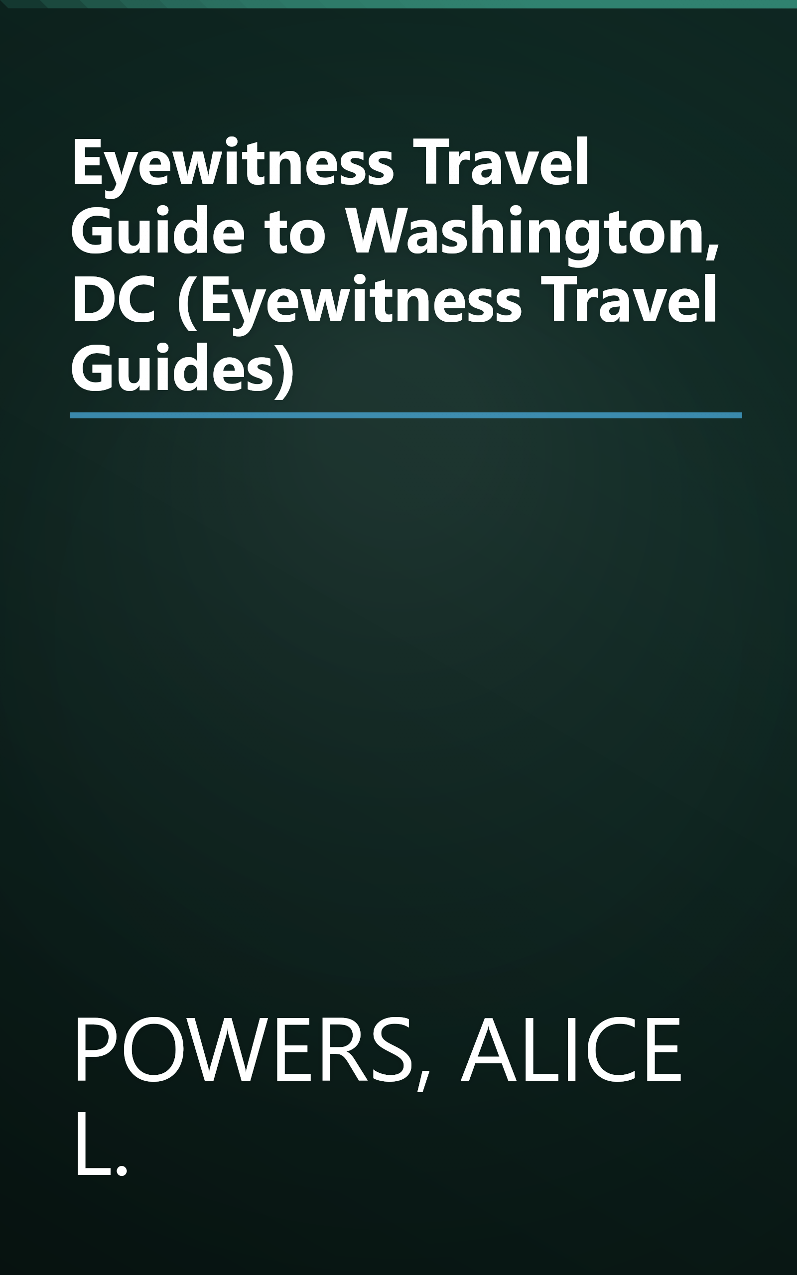 Eyewitness Travel Guide to Washington, DC (Eyewitness Travel Guides) book cover