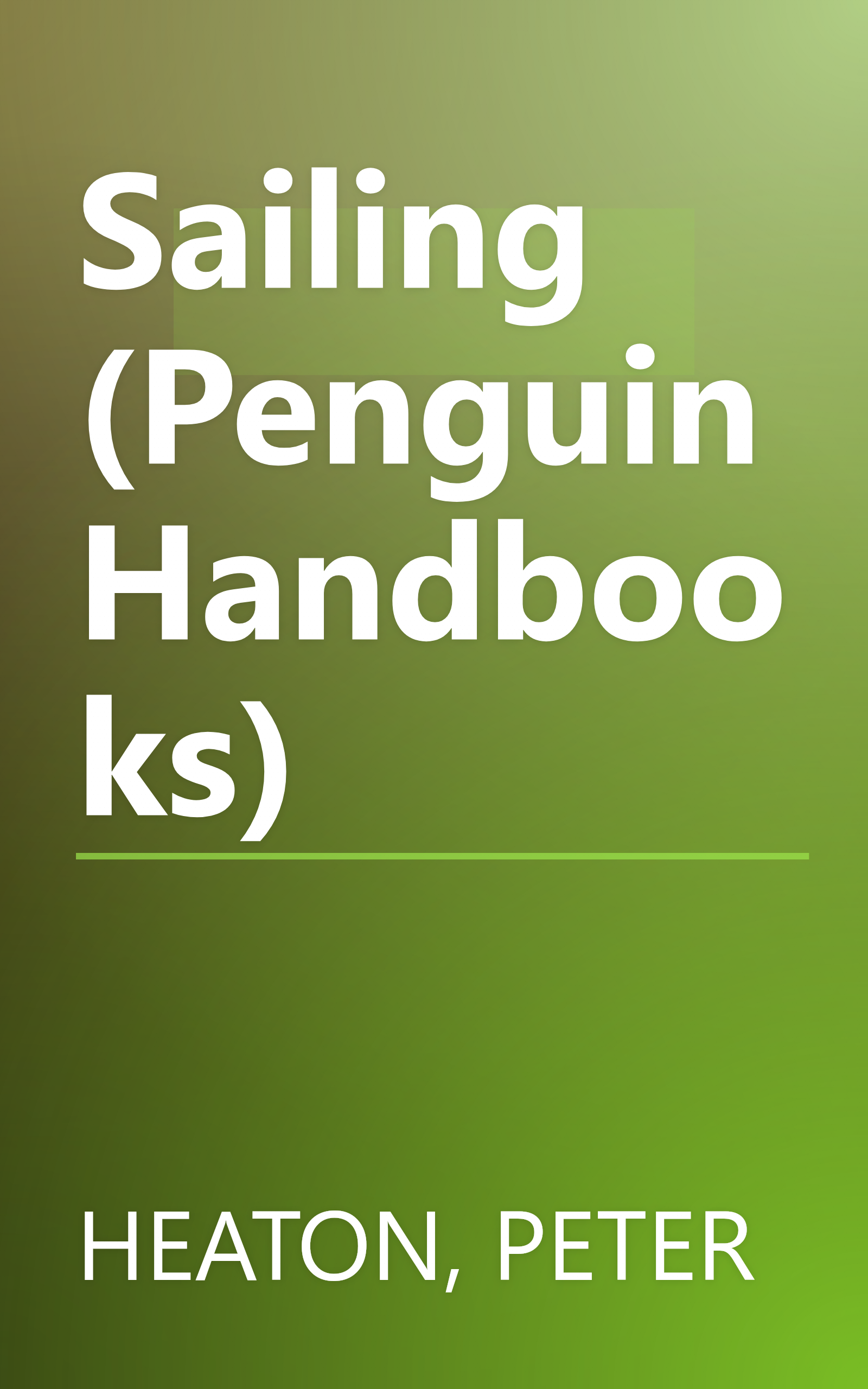 Sailing (Penguin Handbooks) book cover