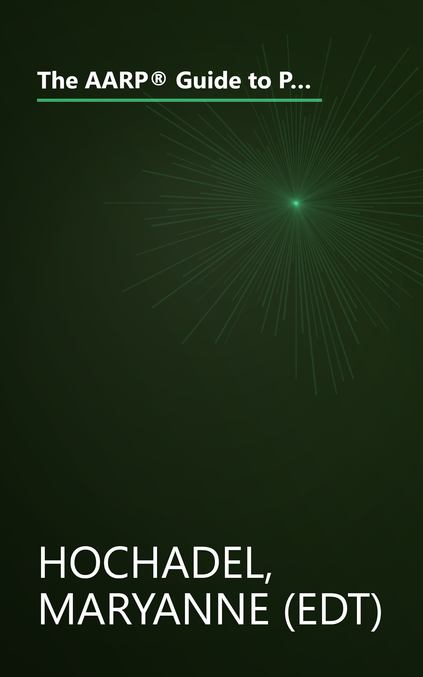 The AARP® Guide to Pills: Essential Information on More Than 1,200 Prescription & Nonprescription Medications, Including Generics book cover