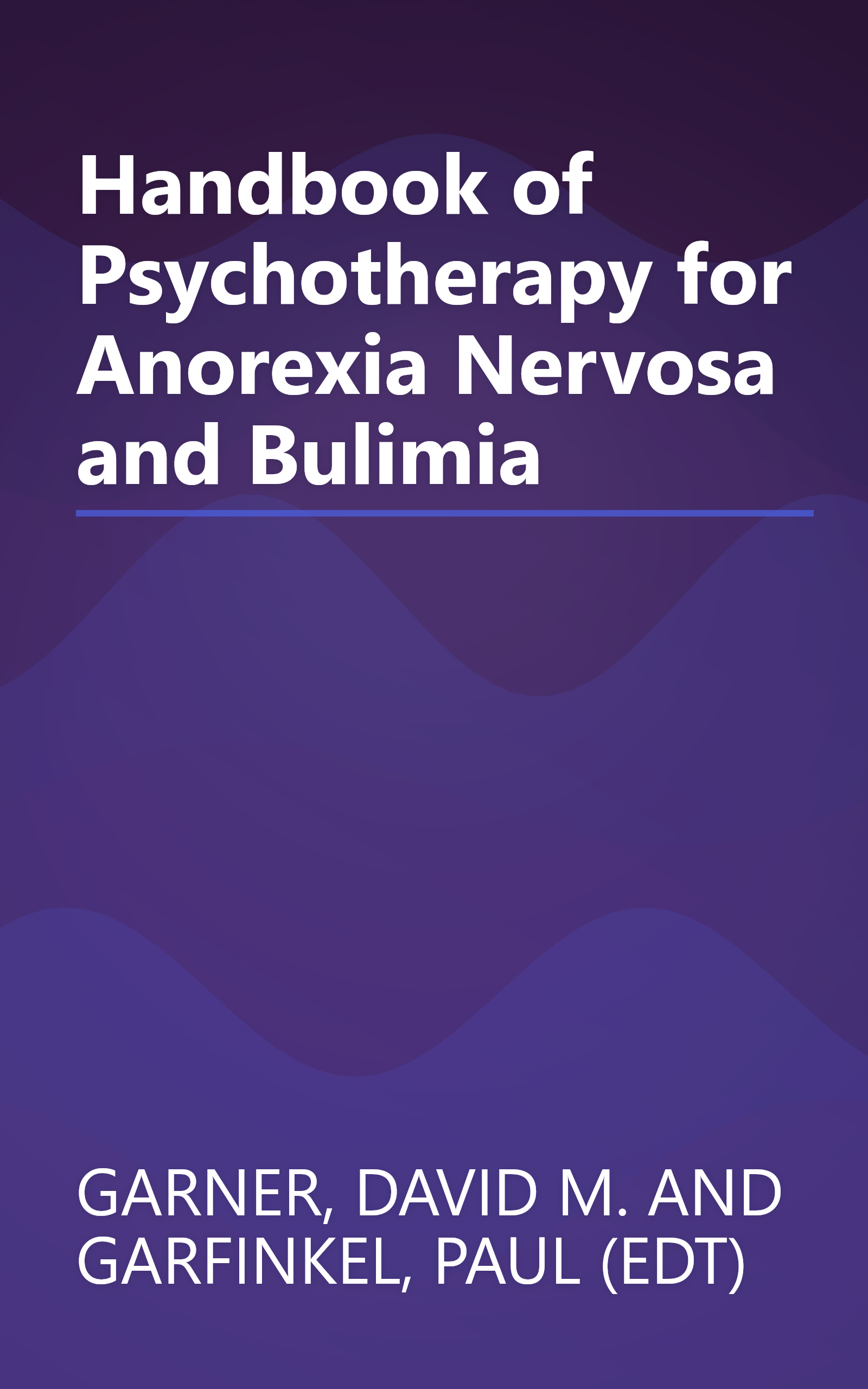 Handbook of Psychotherapy for Anorexia Nervosa and Bulimia book cover