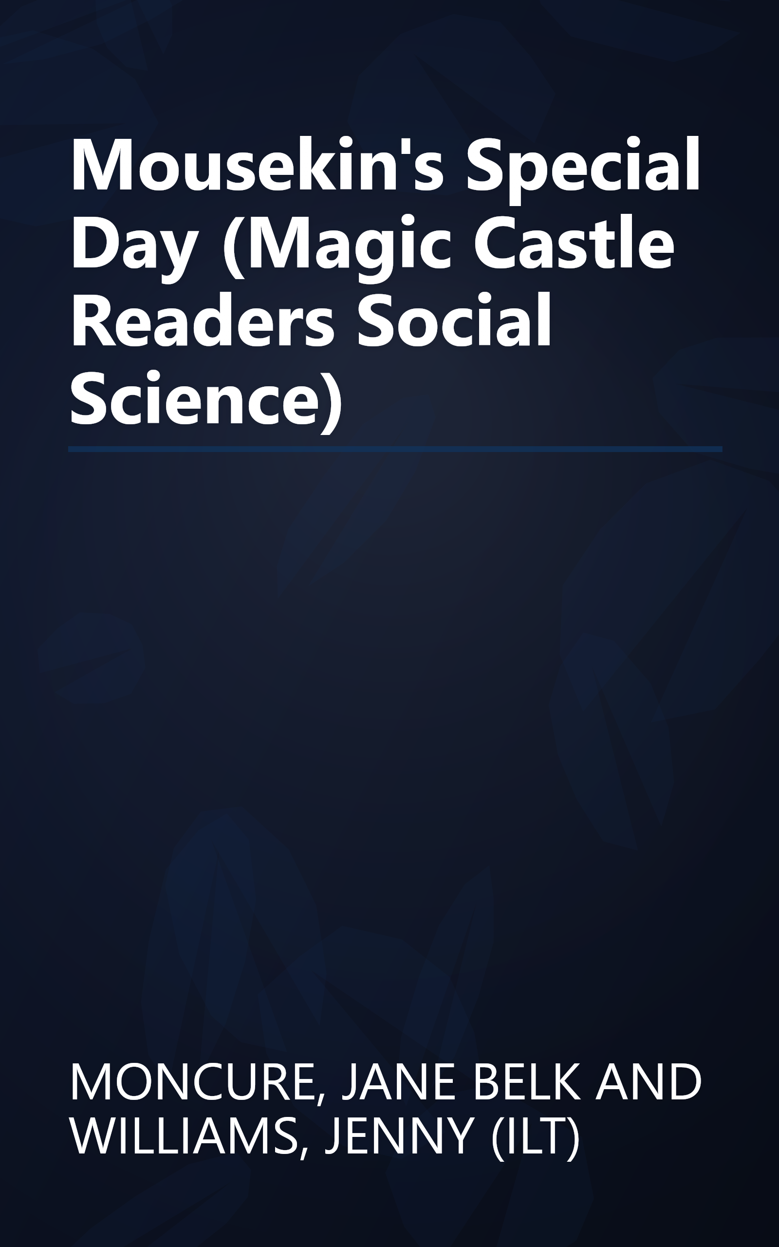 Mousekin's Special Day (Magic Castle Readers Social Science) book cover
