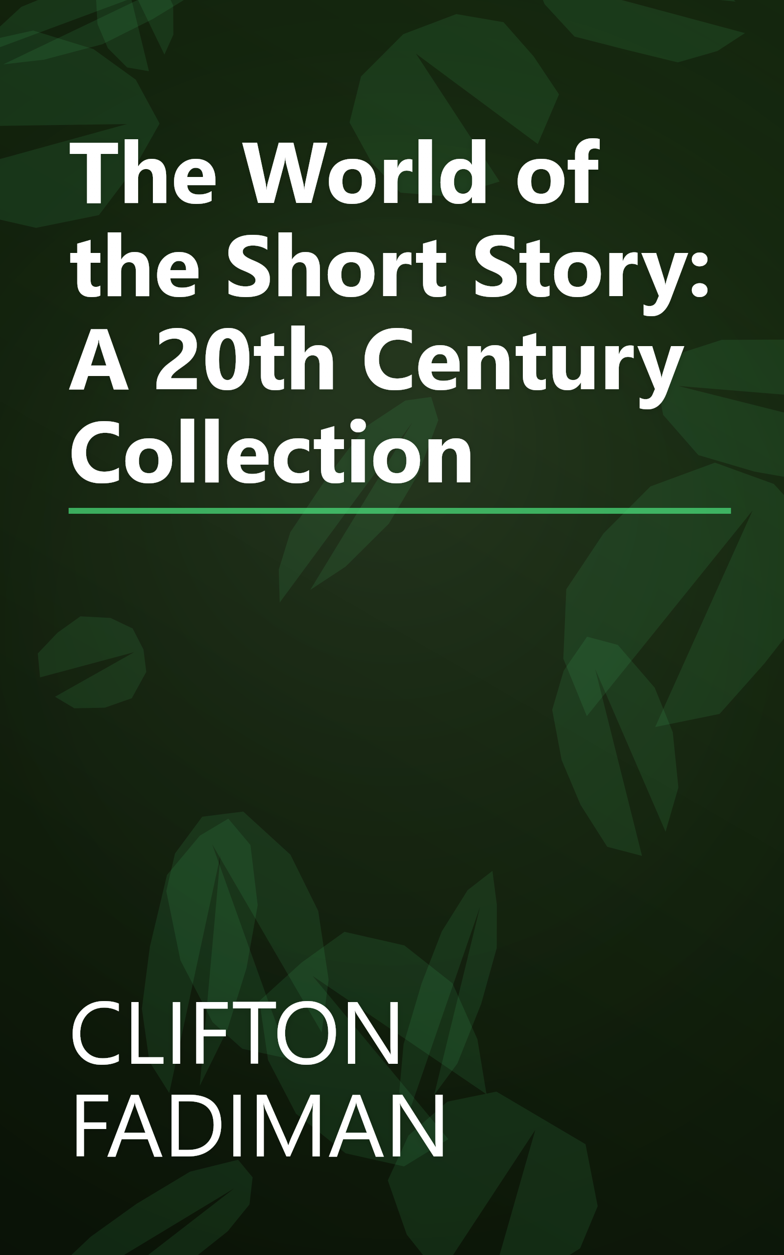 The World of the Short Story: A 20th Century Collection book cover