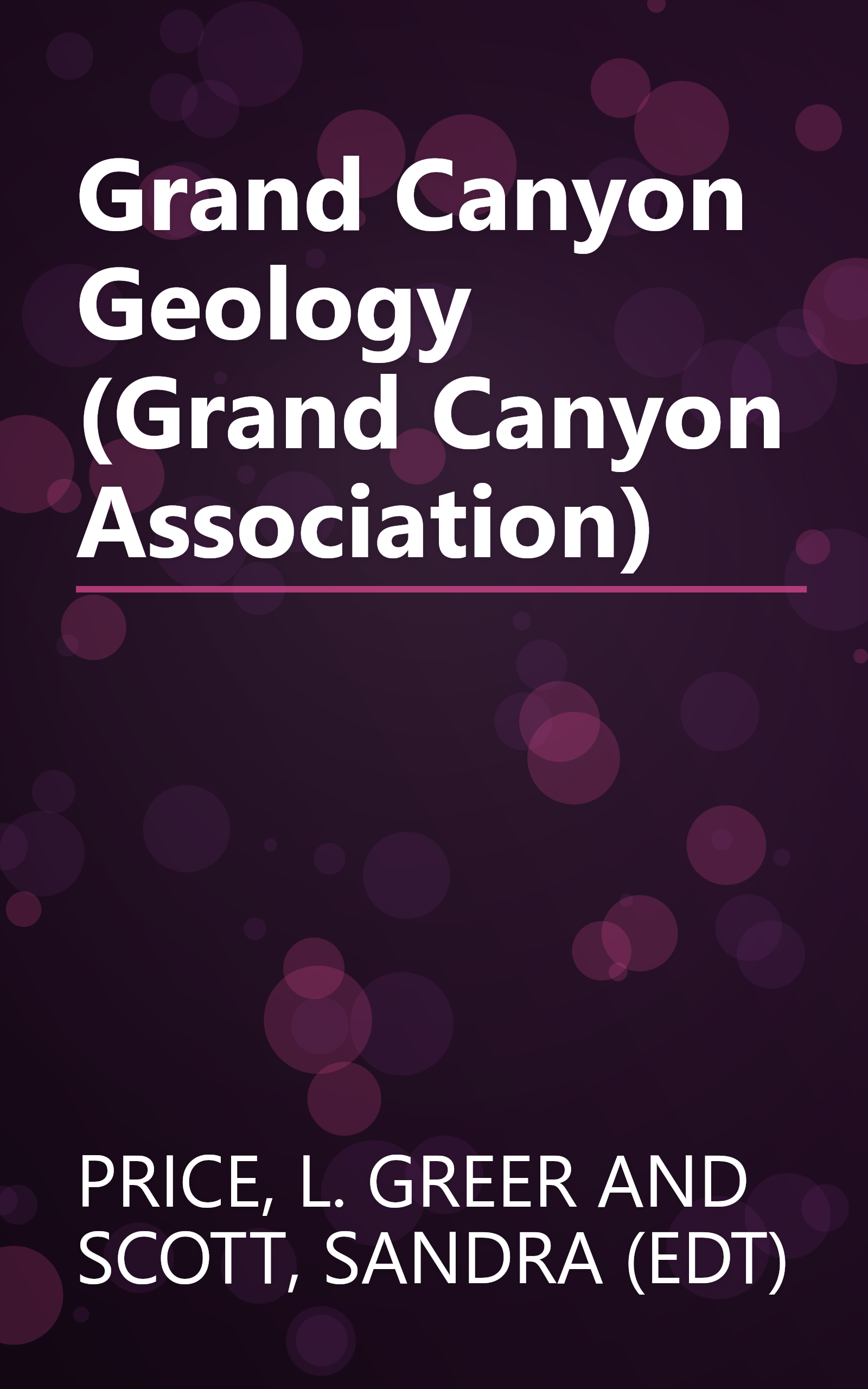 Grand Canyon Geology (Grand Canyon Association) book cover