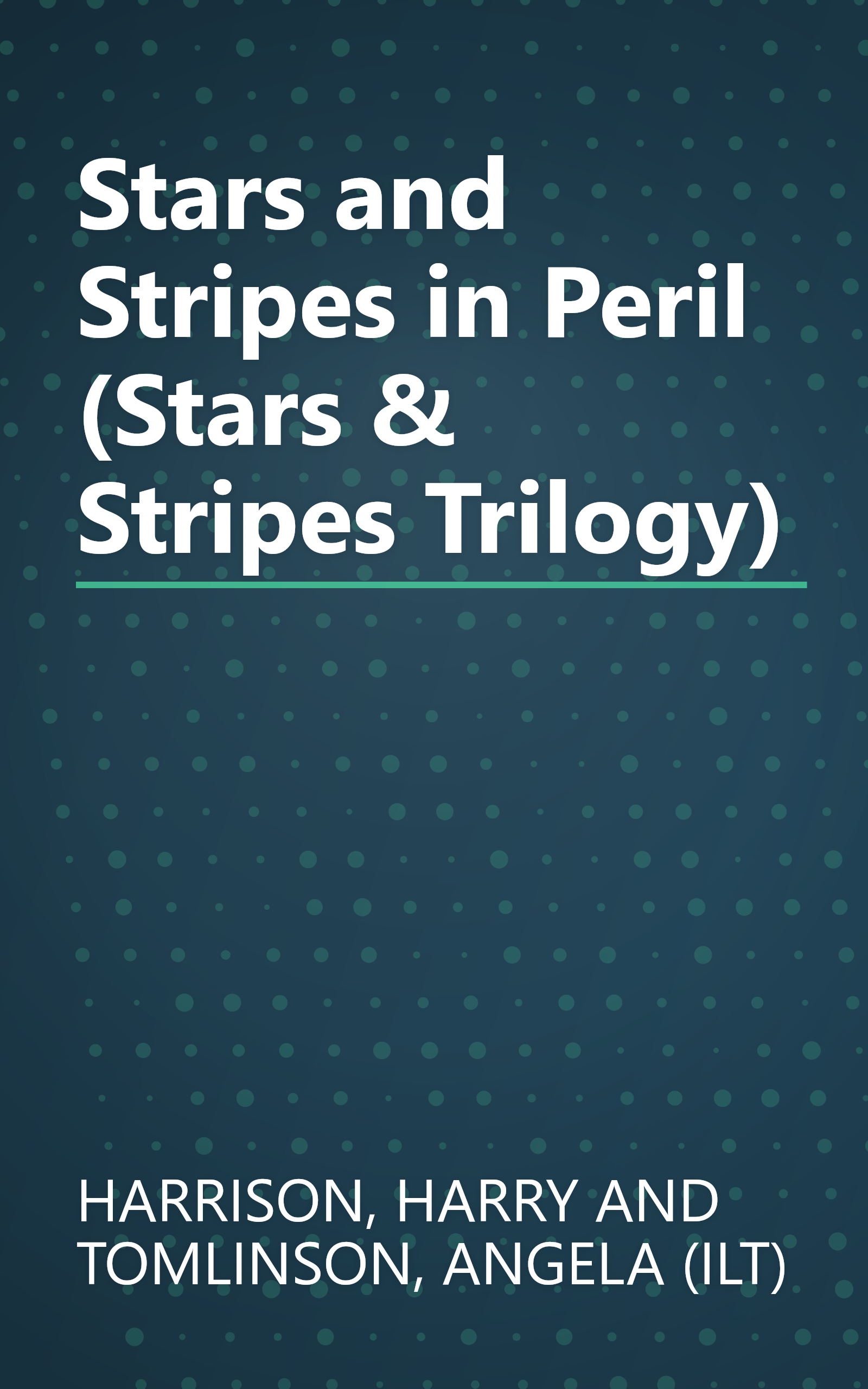 Stars and Stripes in Peril (Stars & Stripes Trilogy) book cover