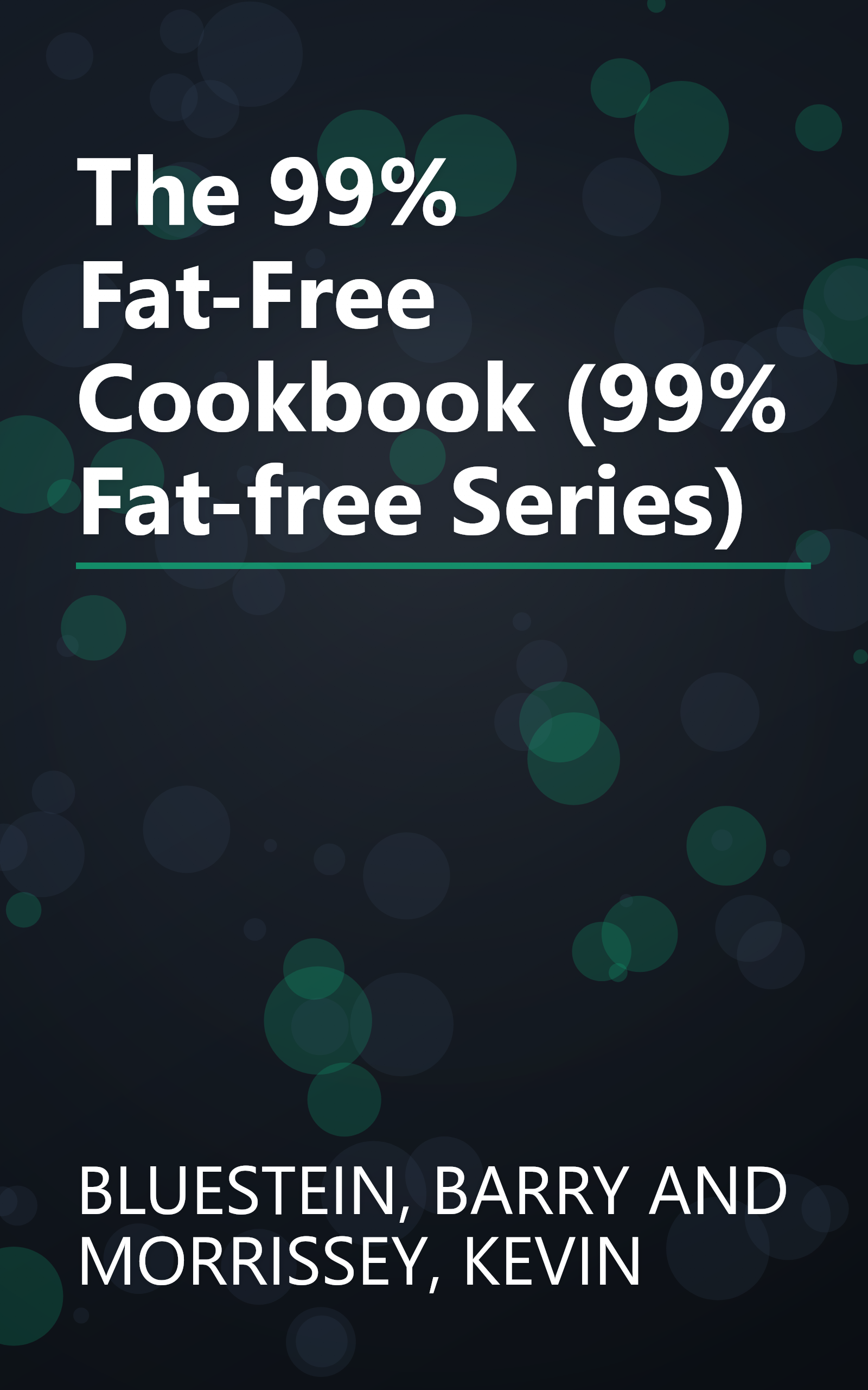 The 99% Fat-Free Cookbook (99% Fat-free Series) book cover