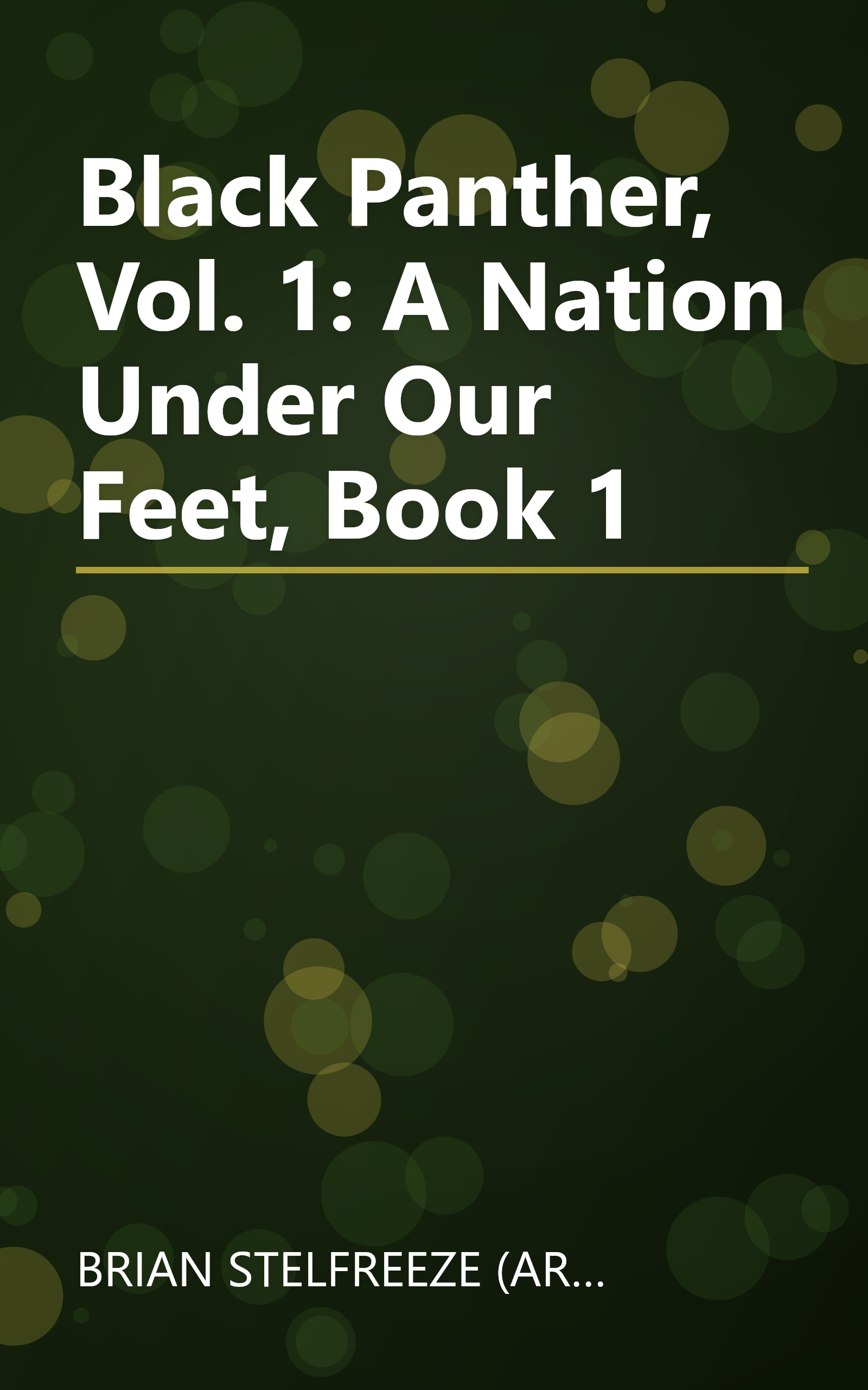 Black Panther, Vol. 1: A Nation Under Our Feet, Book 1 book cover