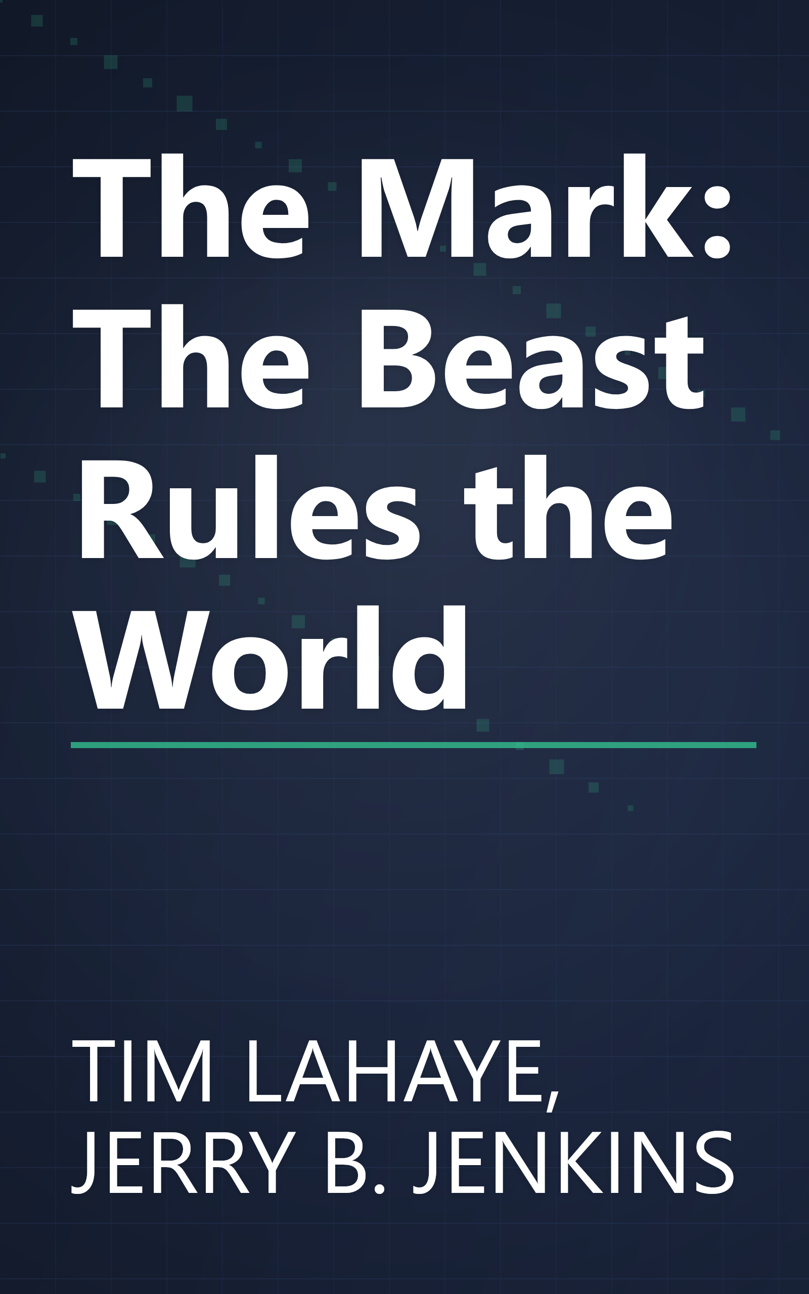 The Mark: The Beast Rules the World book cover