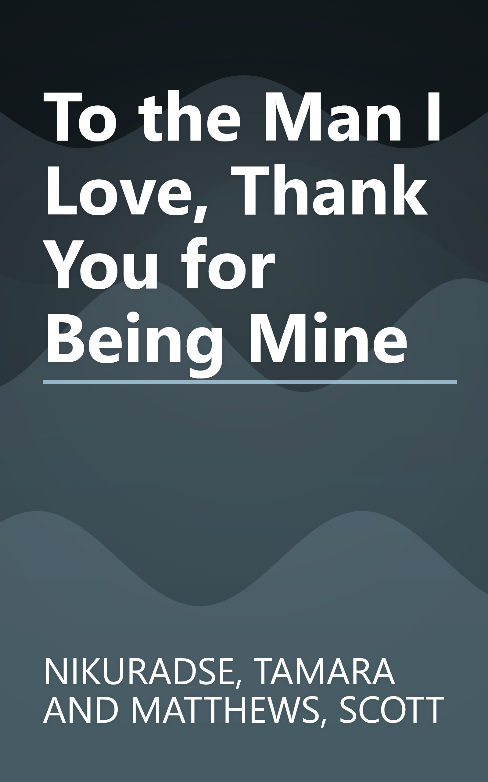 To the Man I Love, Thank You for Being Mine book cover