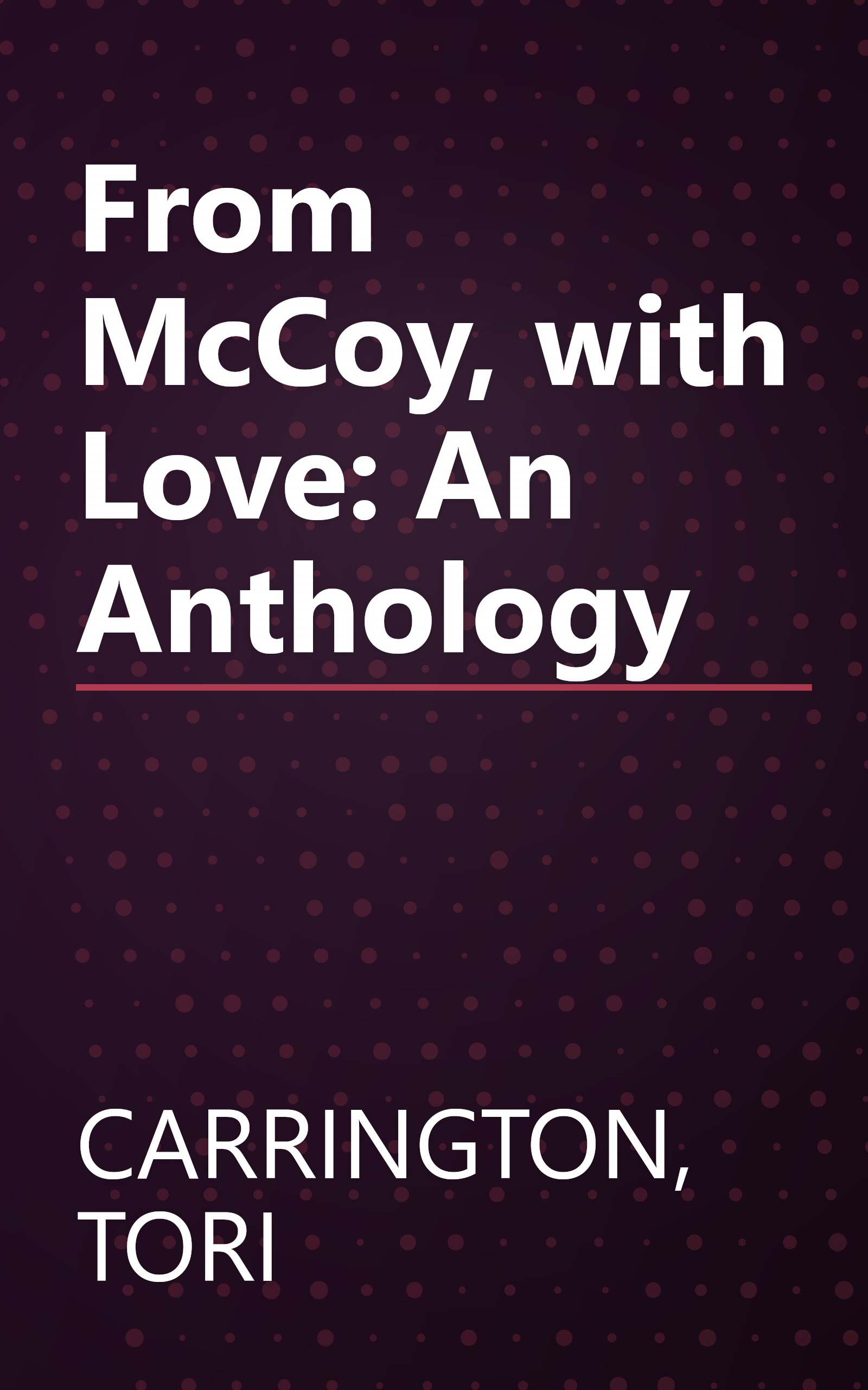 From McCoy, with Love: An Anthology book cover