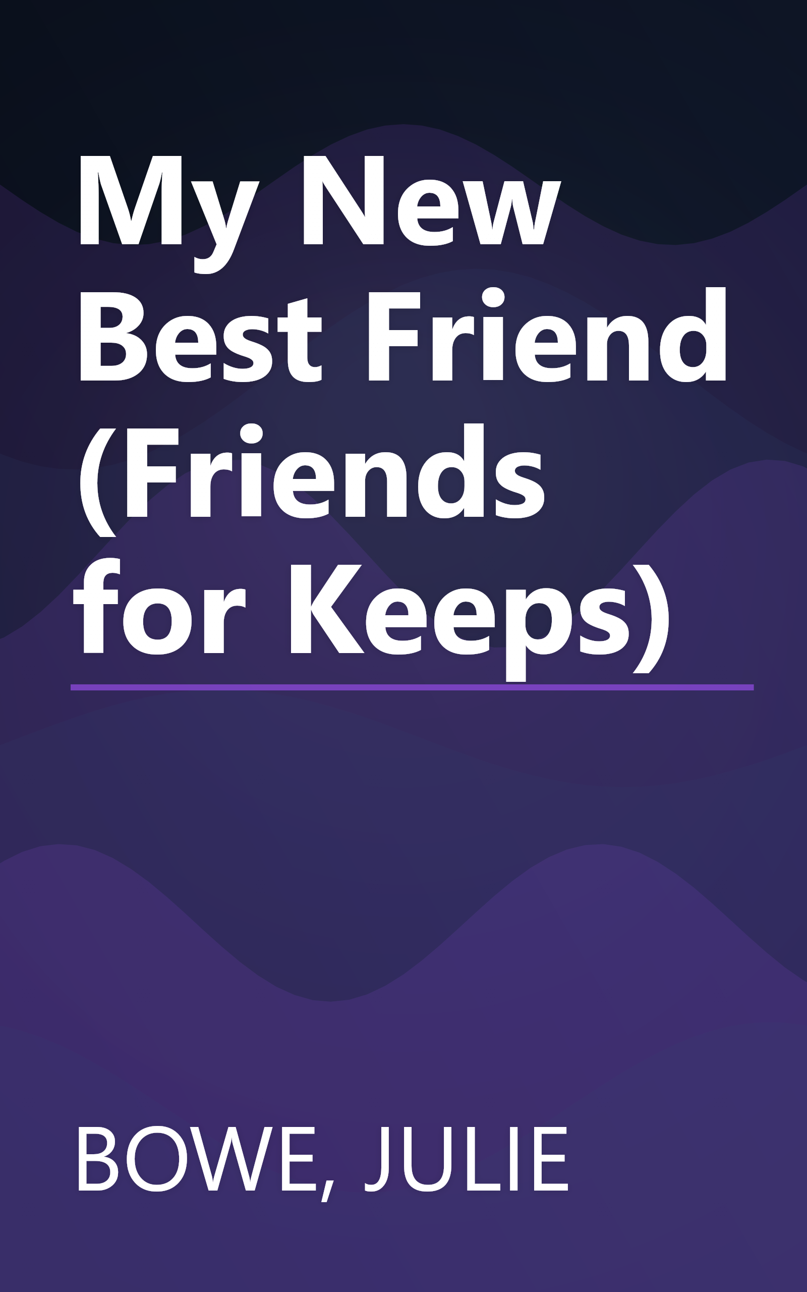 My New Best Friend (Friends for Keeps) book cover