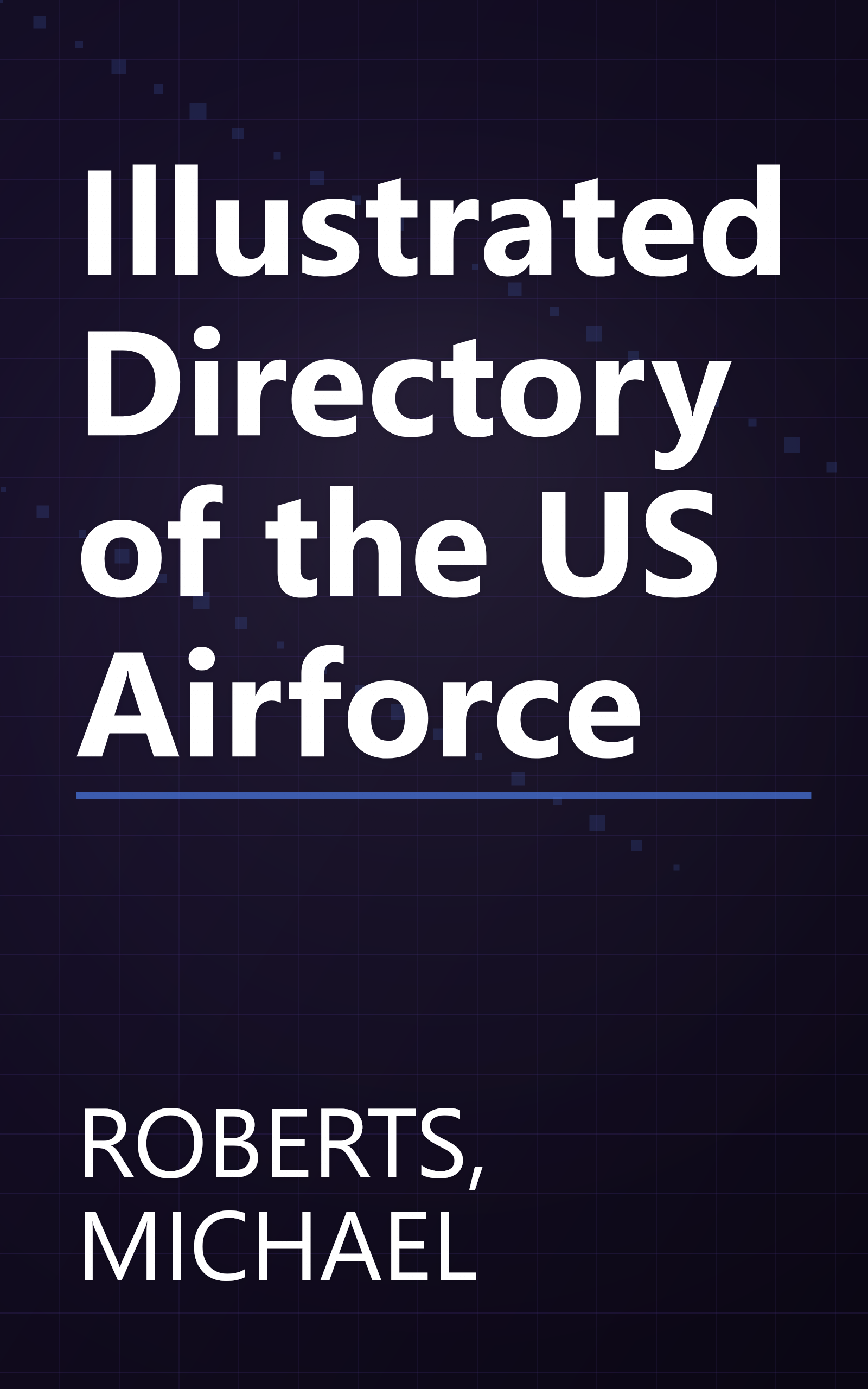 Illustrated Directory of the US Airforce book cover
