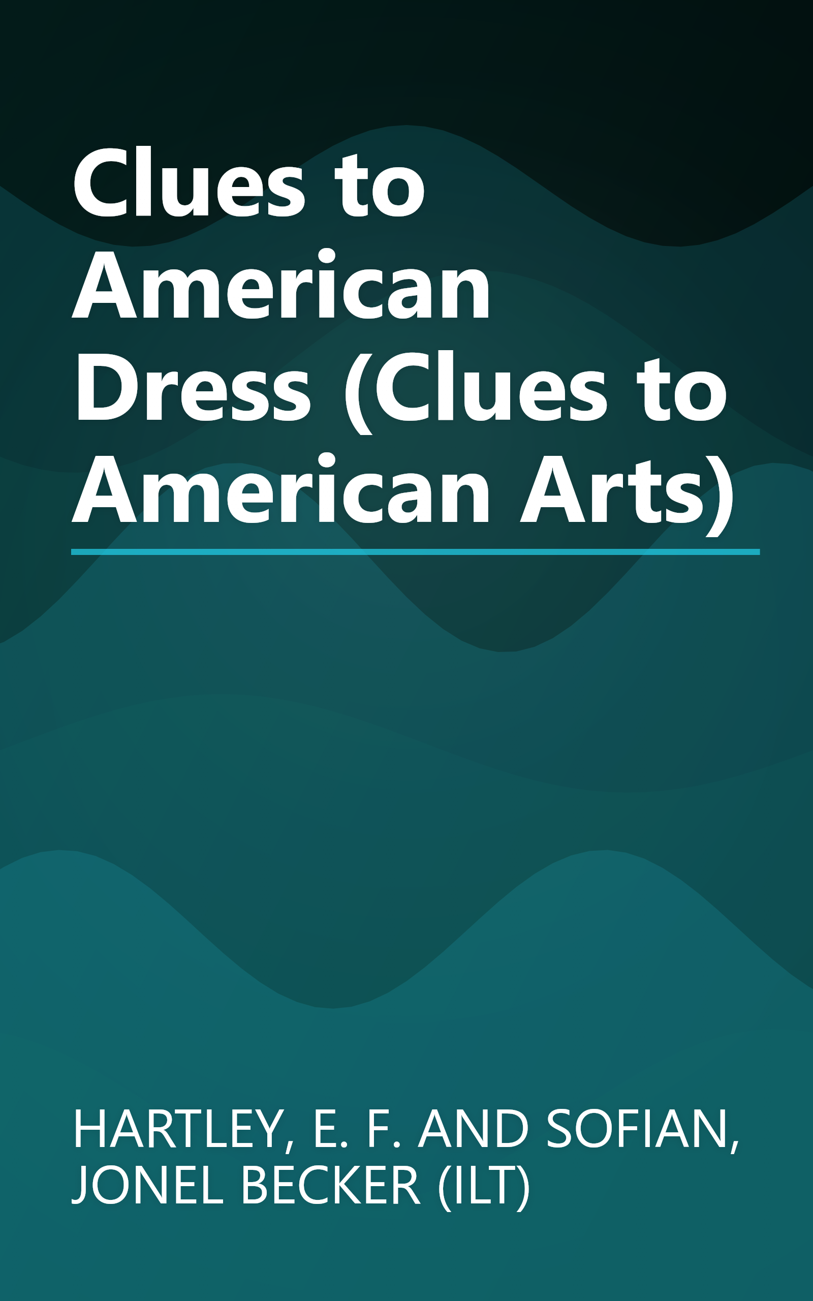 Clues to American Dress (Clues to American Arts) book cover