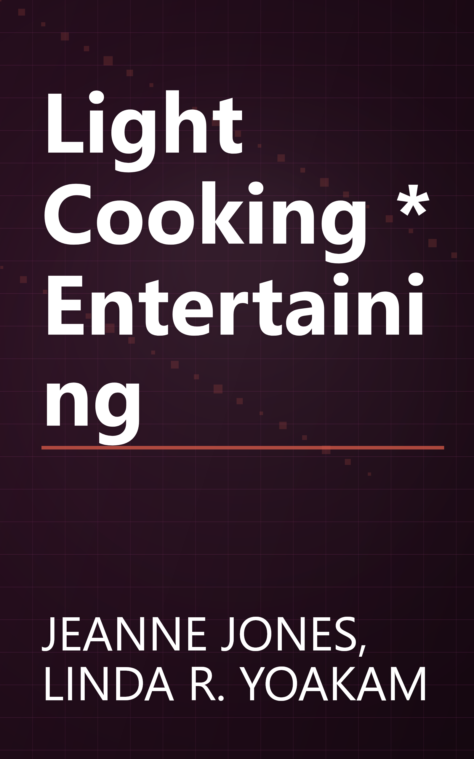 Light Cooking * Entertaining book cover