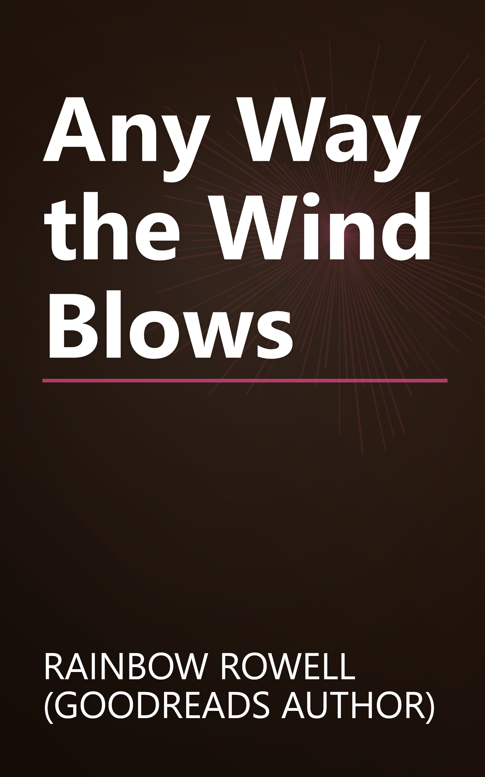 Any Way the Wind Blows book cover