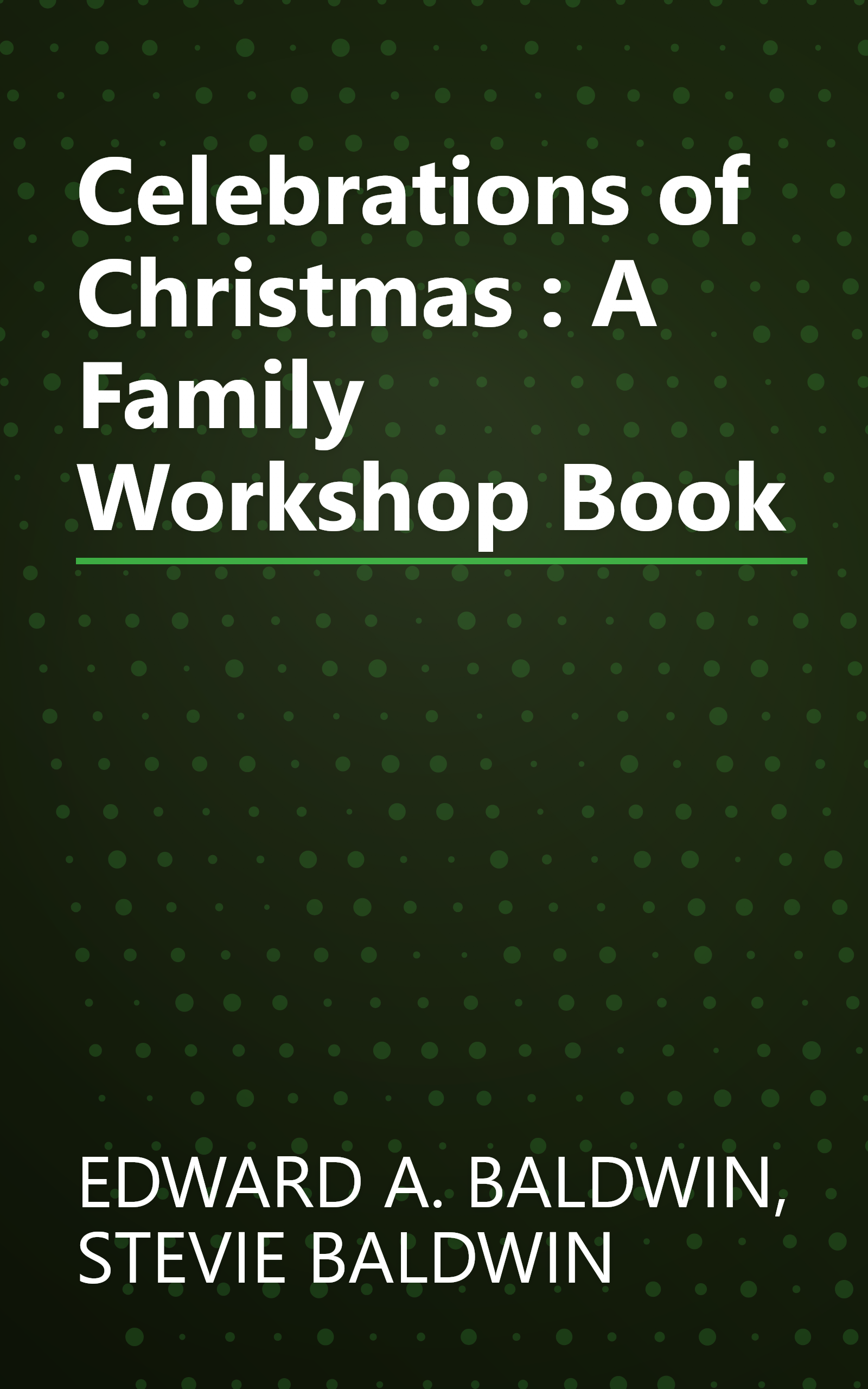 Celebrations of Christmas : A Family Workshop Book book cover