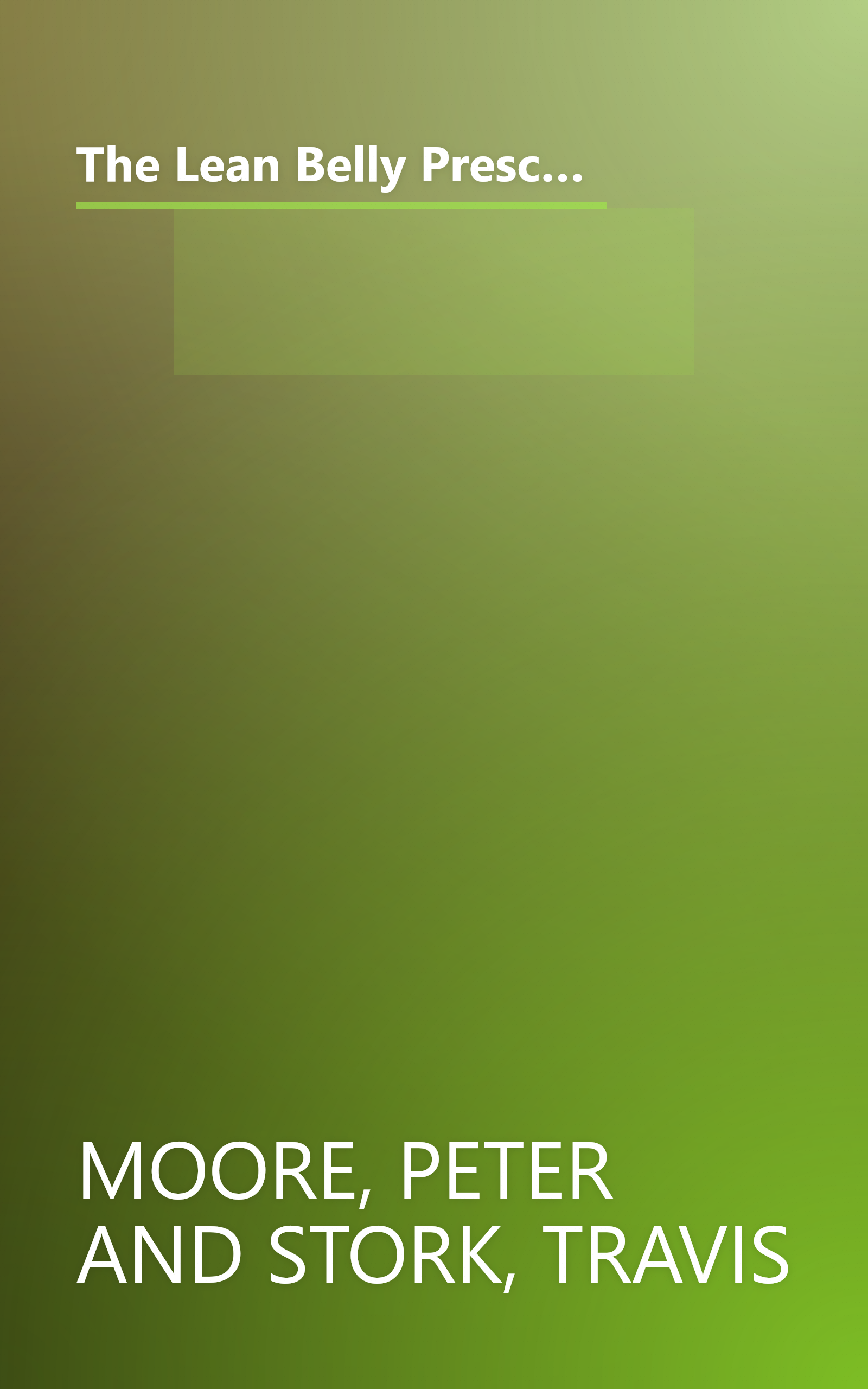 The Lean Belly Prescription: The fast and foolproof diet and weight-loss plan from America's top urgent-care doctor book cover