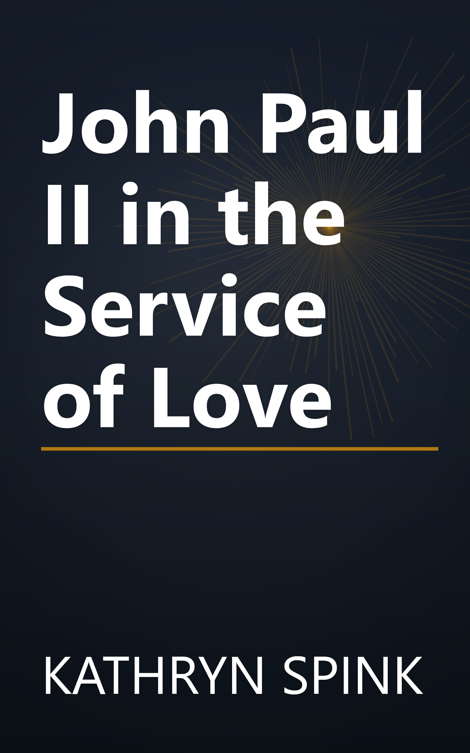John Paul II in the Service of Love book cover
